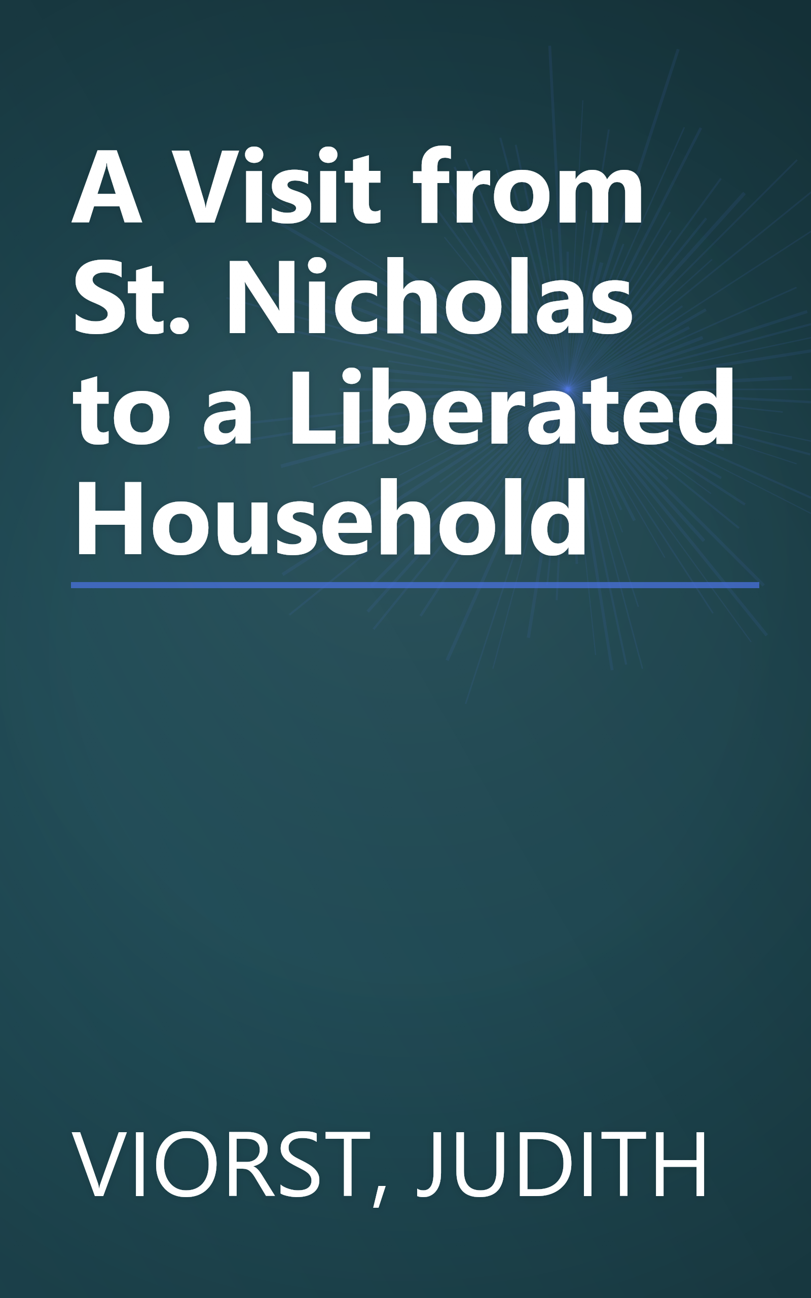 A Visit from St. Nicholas to a Liberated Household book cover