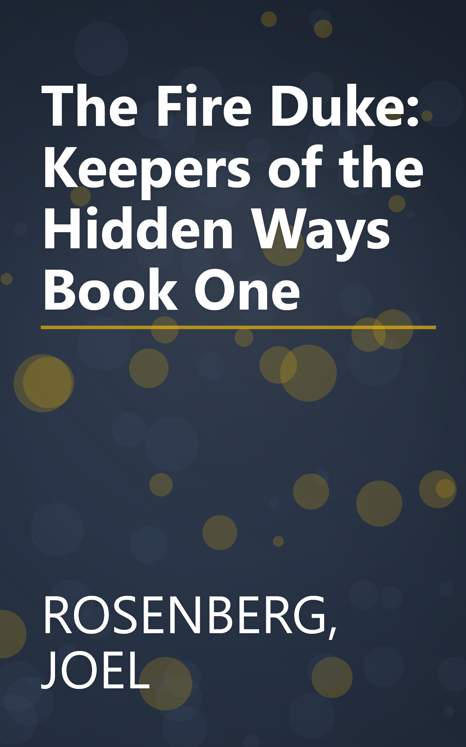 The Fire Duke: Keepers of the Hidden Ways Book One book cover