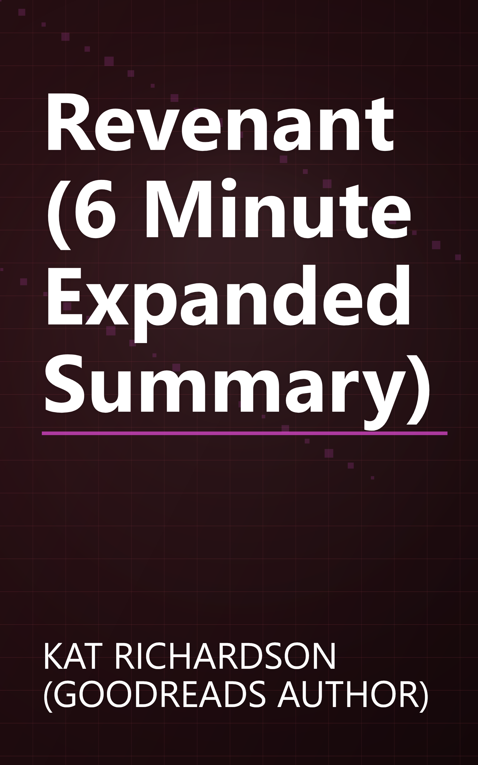 Revenant (6 Minute   Expanded Summary) book cover