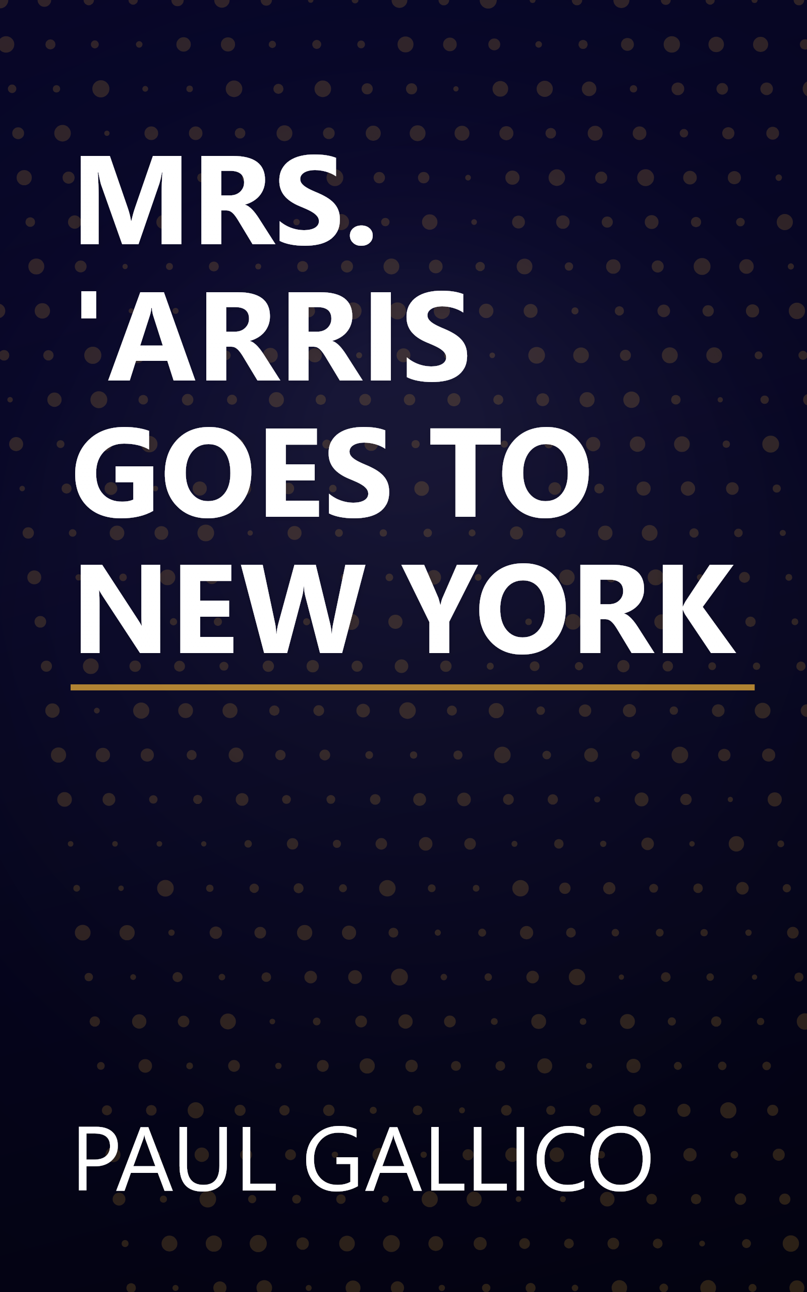 MRS. 'ARRIS GOES TO NEW YORK book cover
