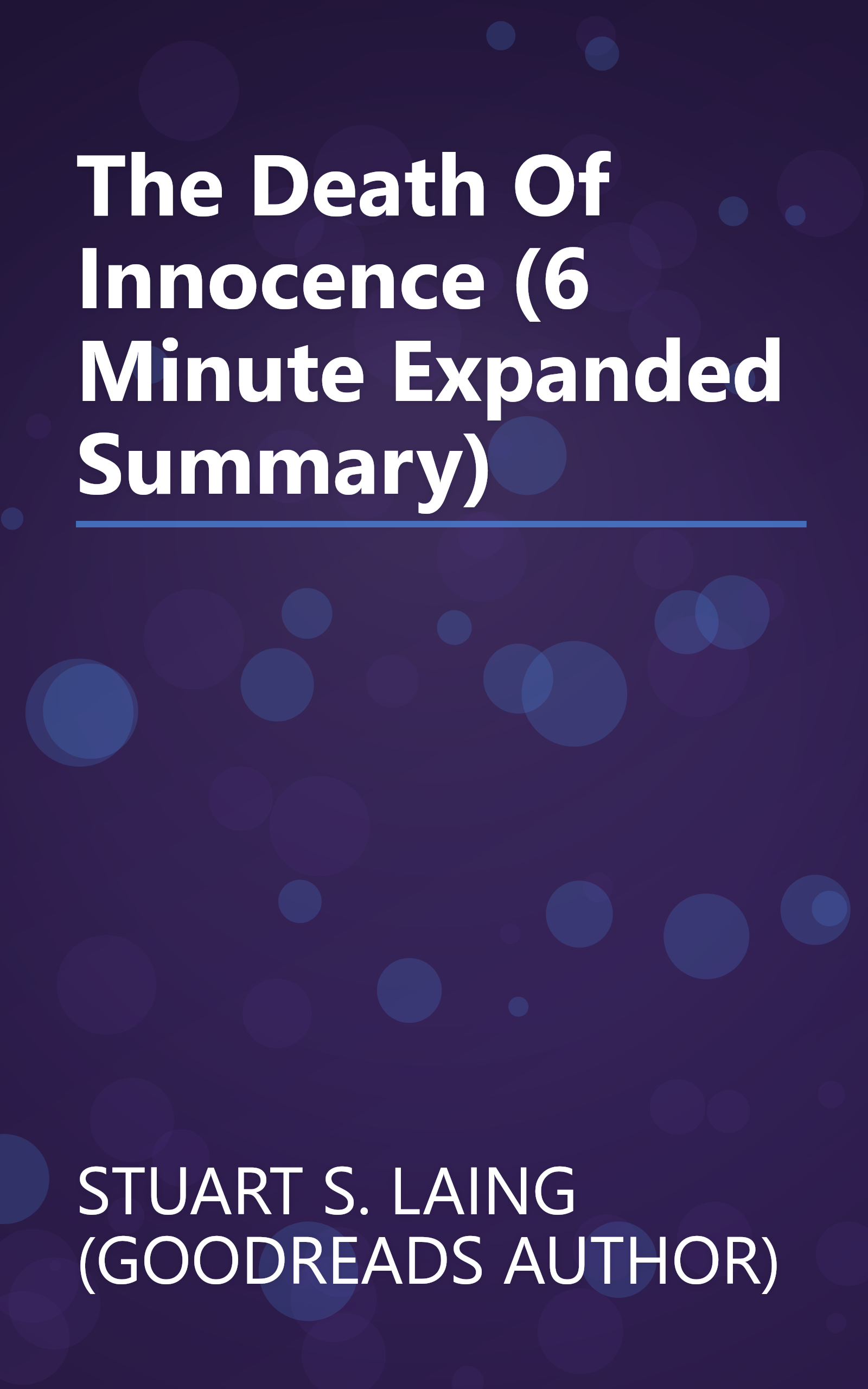 The Death Of Innocence (6 Minute   Expanded Summary) book cover