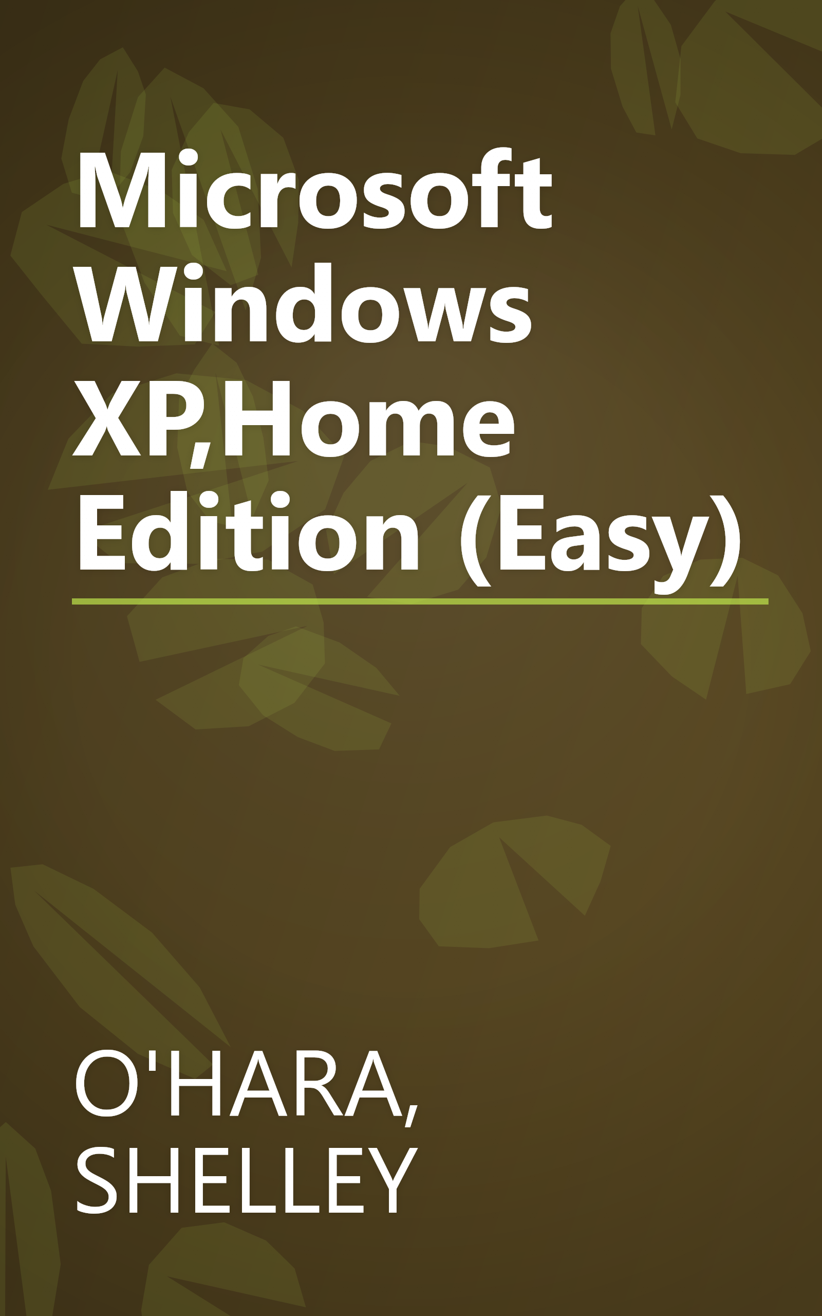 Microsoft Windows XP,Home Edition (Easy) book cover