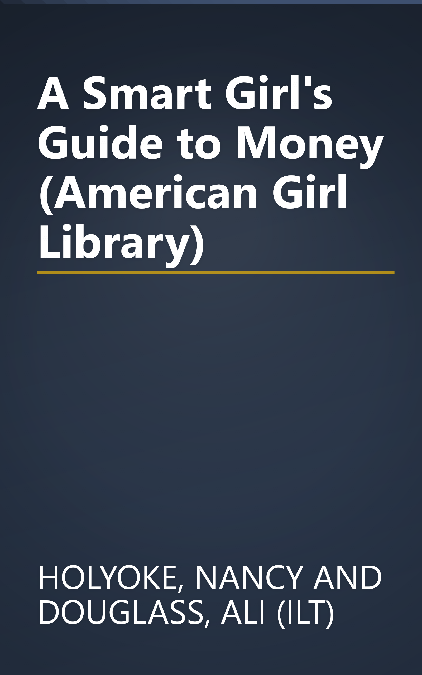 A Smart Girl's Guide to Money (American Girl Library) book cover