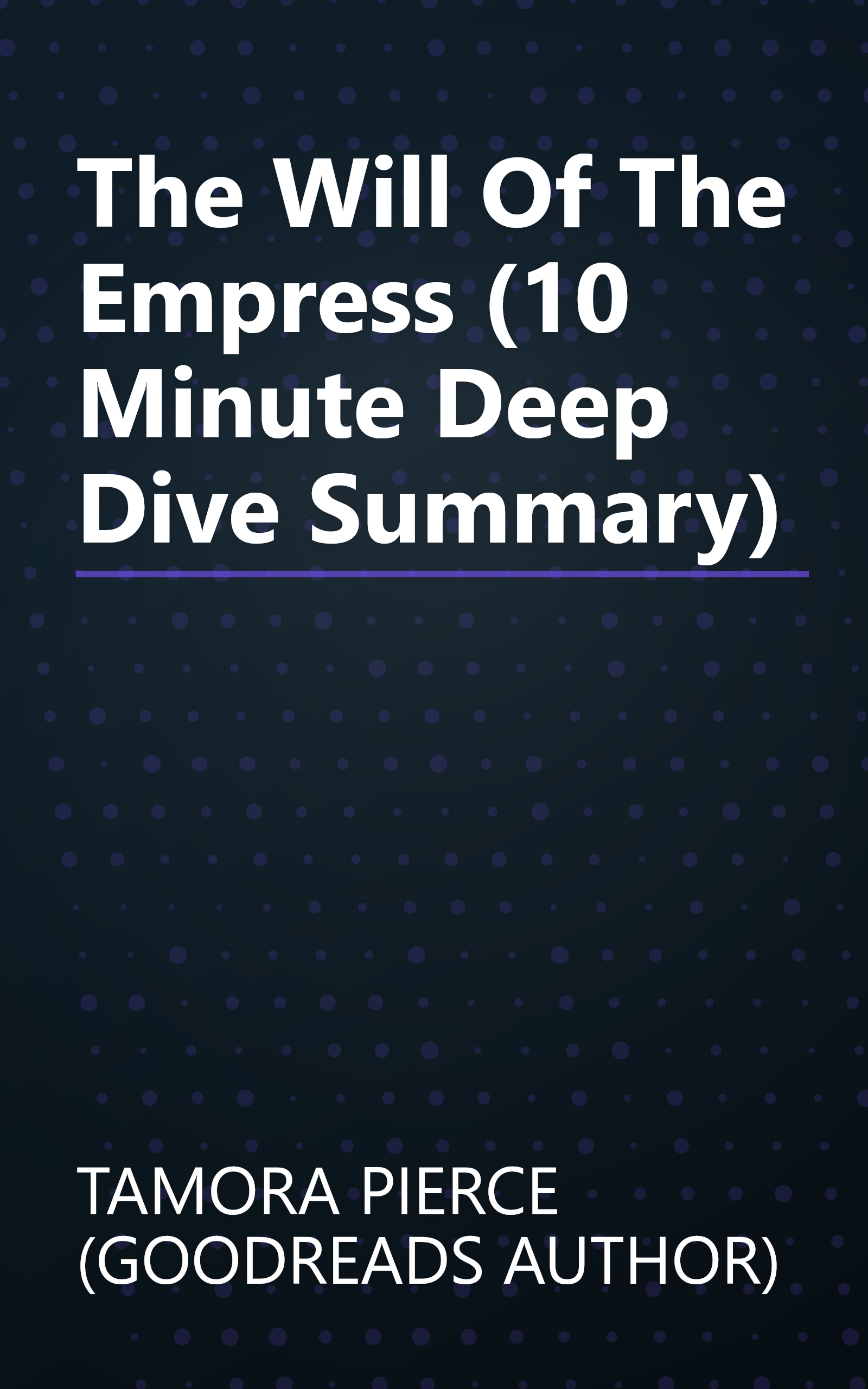 The Will Of The Empress (10 Minute   Deep Dive Summary) book cover