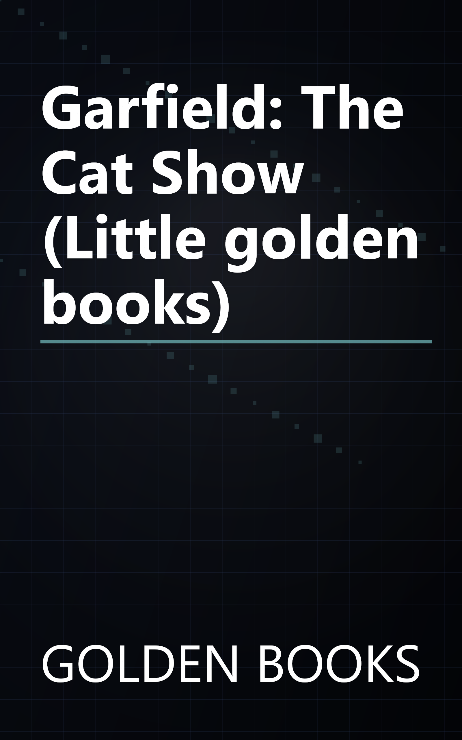 Garfield: The Cat Show (Little golden books) book cover