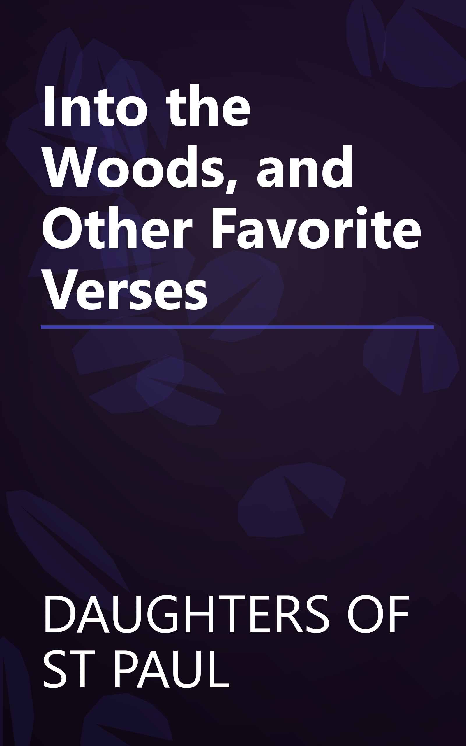 Into the Woods, and Other Favorite Verses book cover