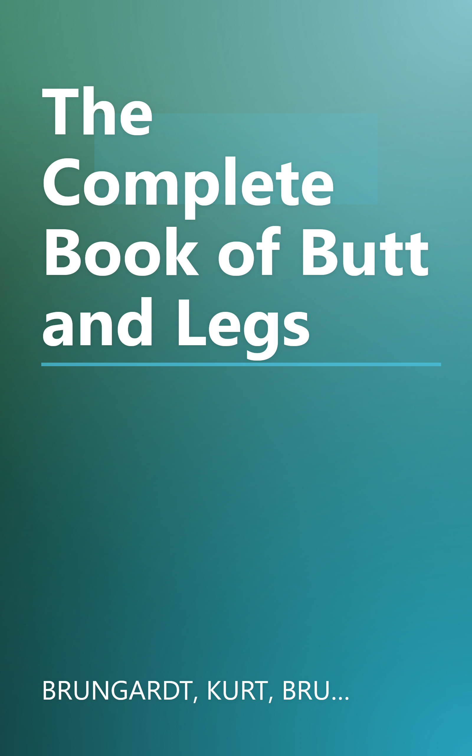 The Complete Book of Butt and Legs book cover