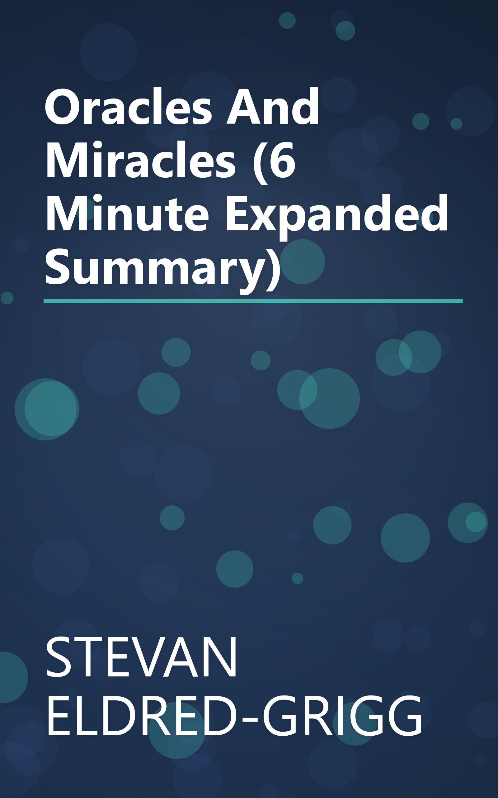 Oracles And Miracles (6 Minute   Expanded Summary) book cover