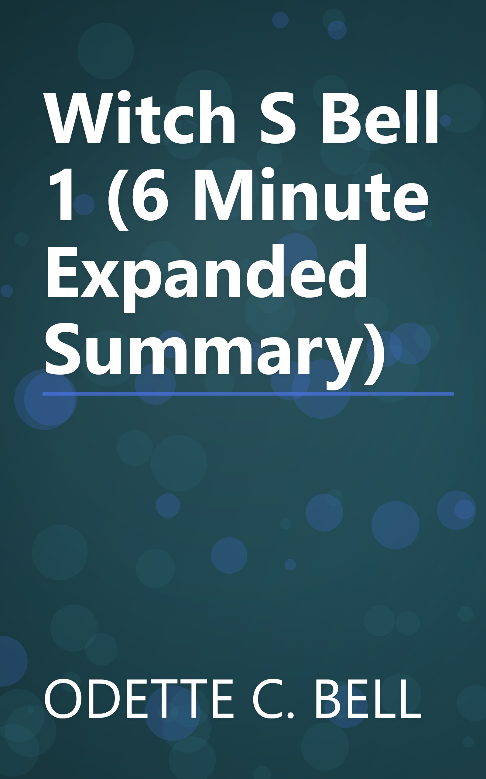 Witch S Bell 1 (6 Minute   Expanded Summary) book cover