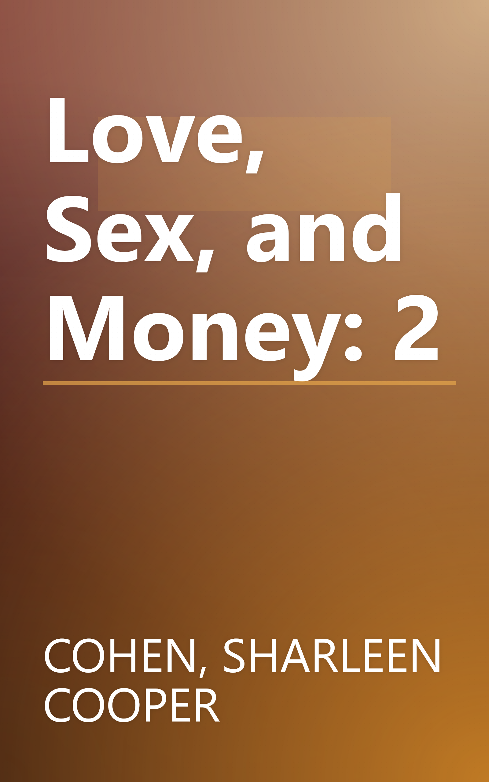 Love, Sex, and Money: 2 book cover