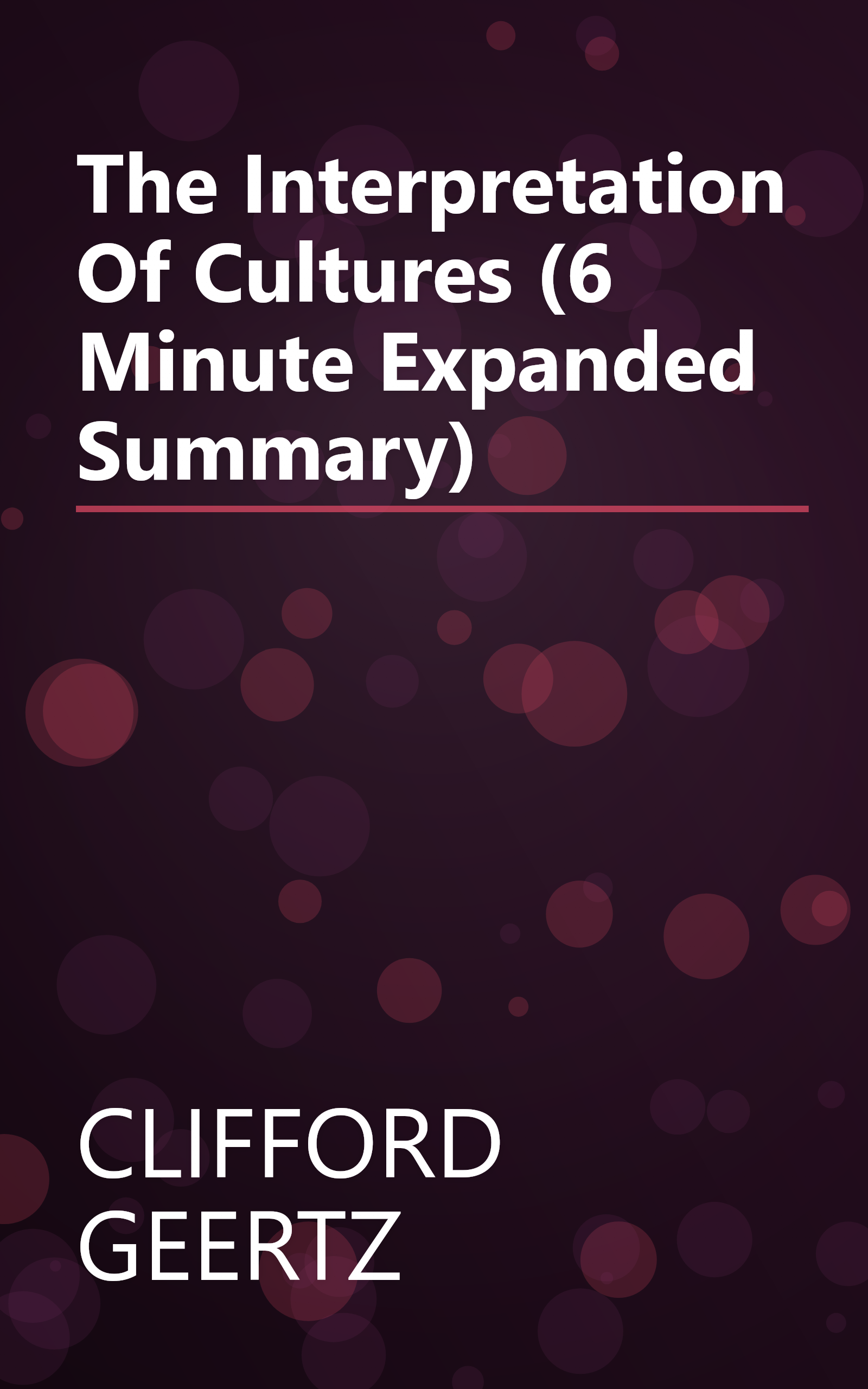 The Interpretation Of Cultures (6 Minute   Expanded Summary) book cover