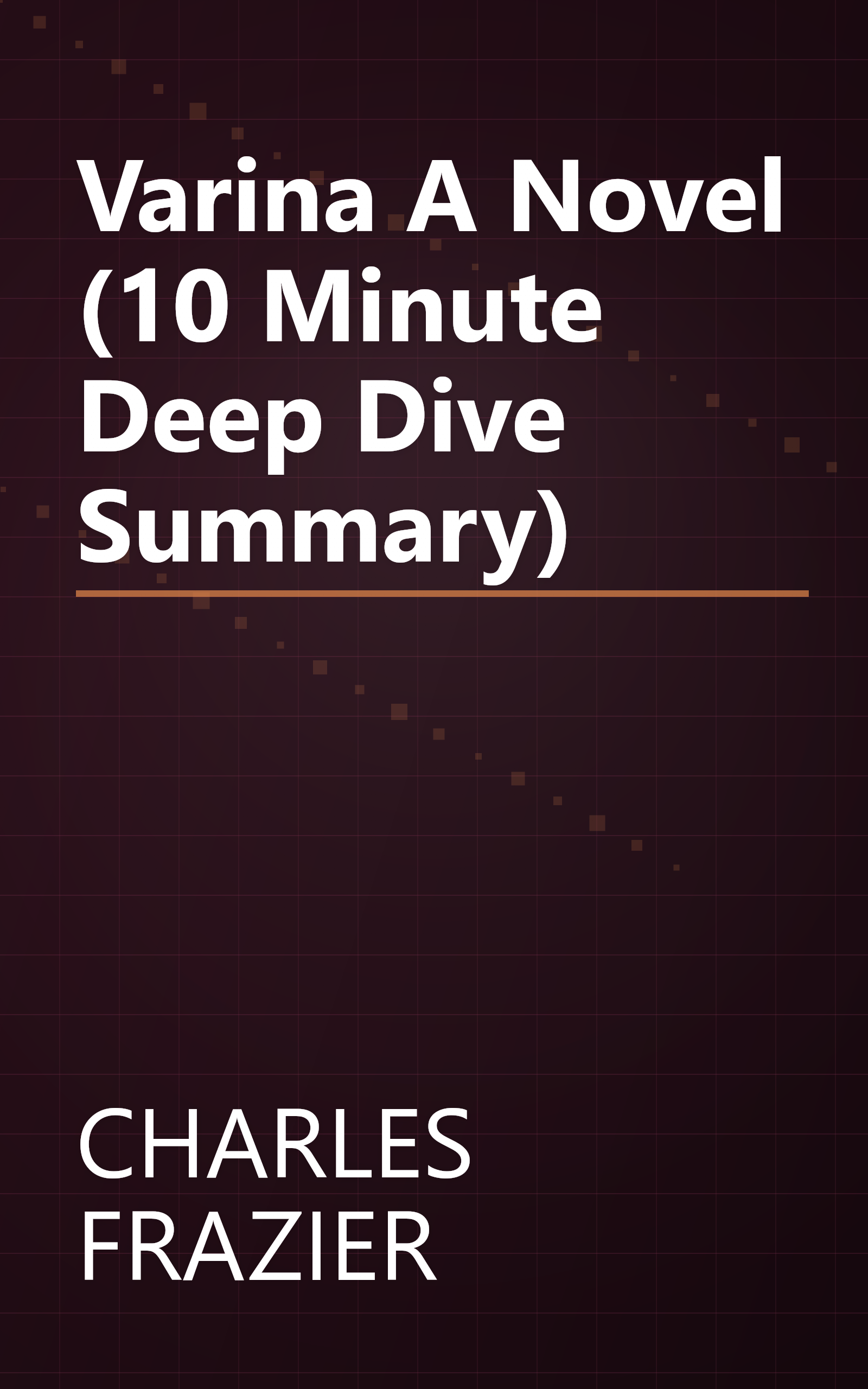 Varina  A Novel (10 Minute   Deep Dive Summary) book cover