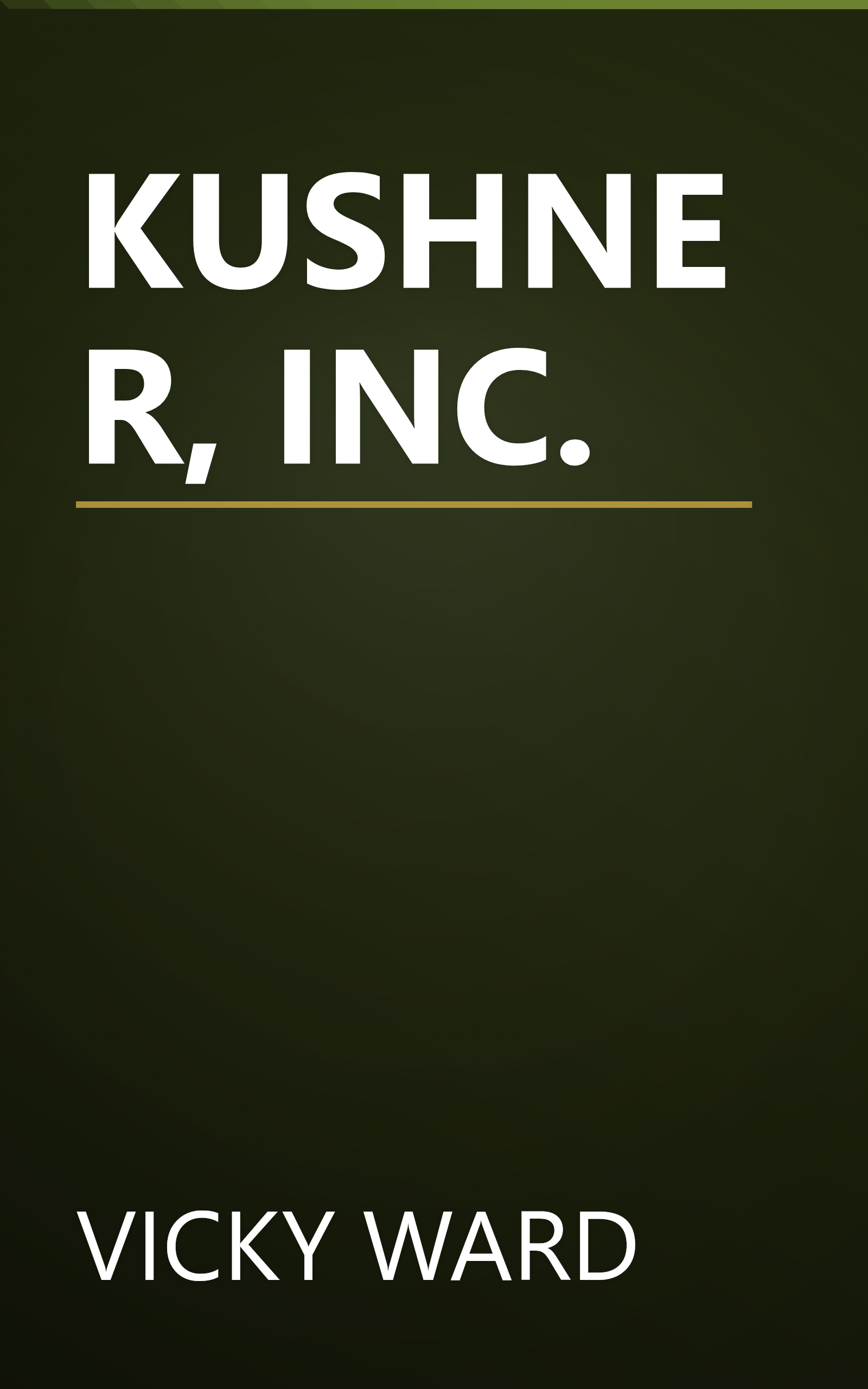 KUSHNER, INC. book cover
