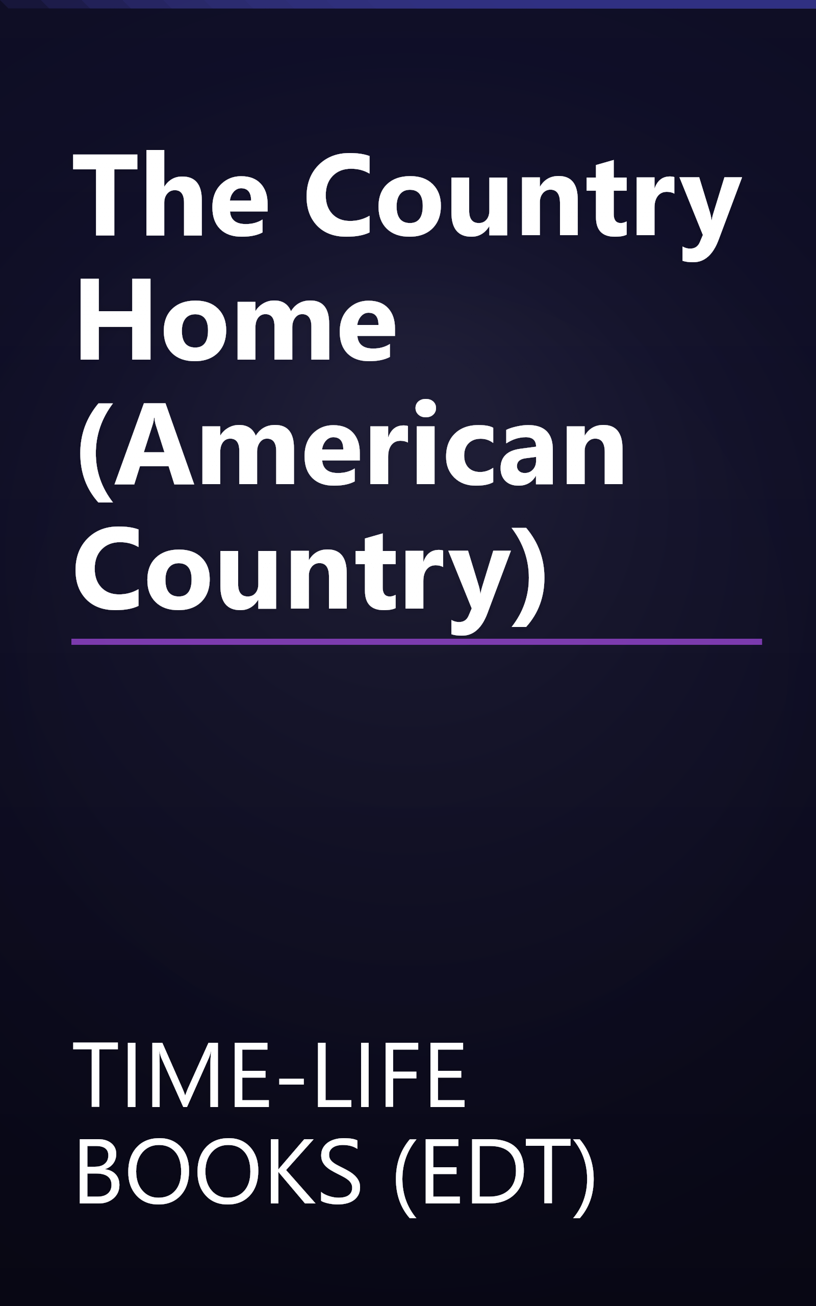The Country Home (American Country) book cover