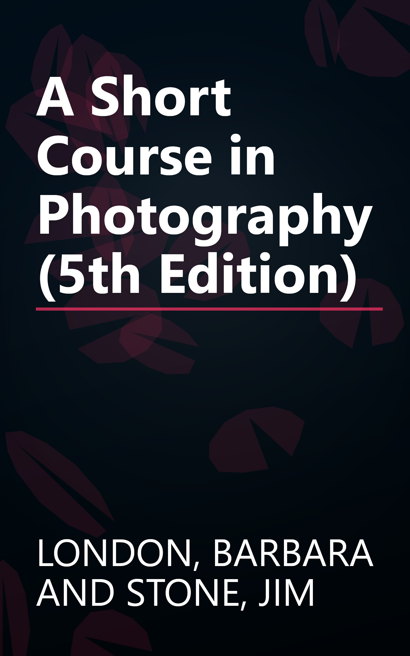 A Short Course in Photography (5th Edition) book cover