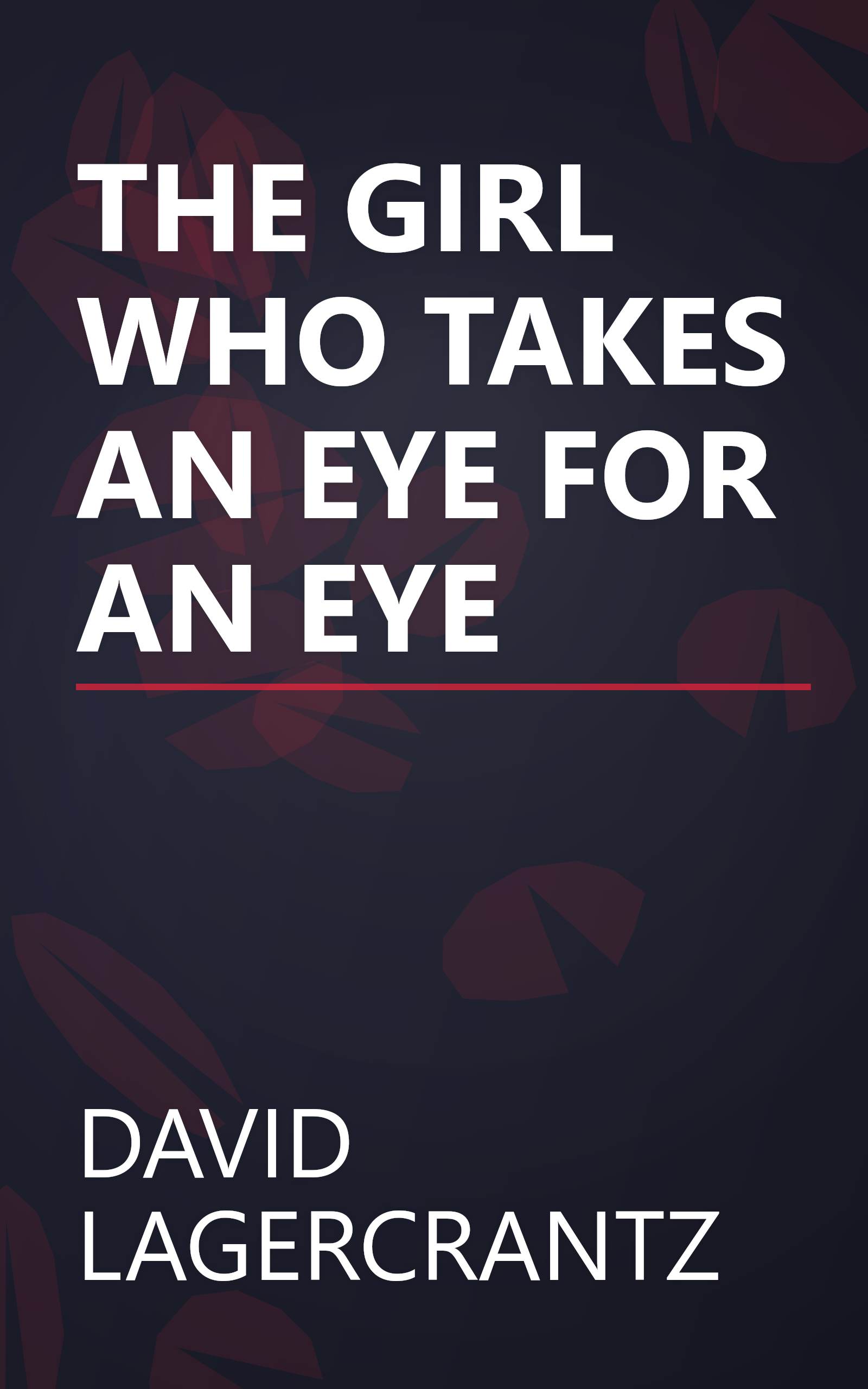 THE GIRL WHO TAKES AN EYE FOR AN EYE book cover