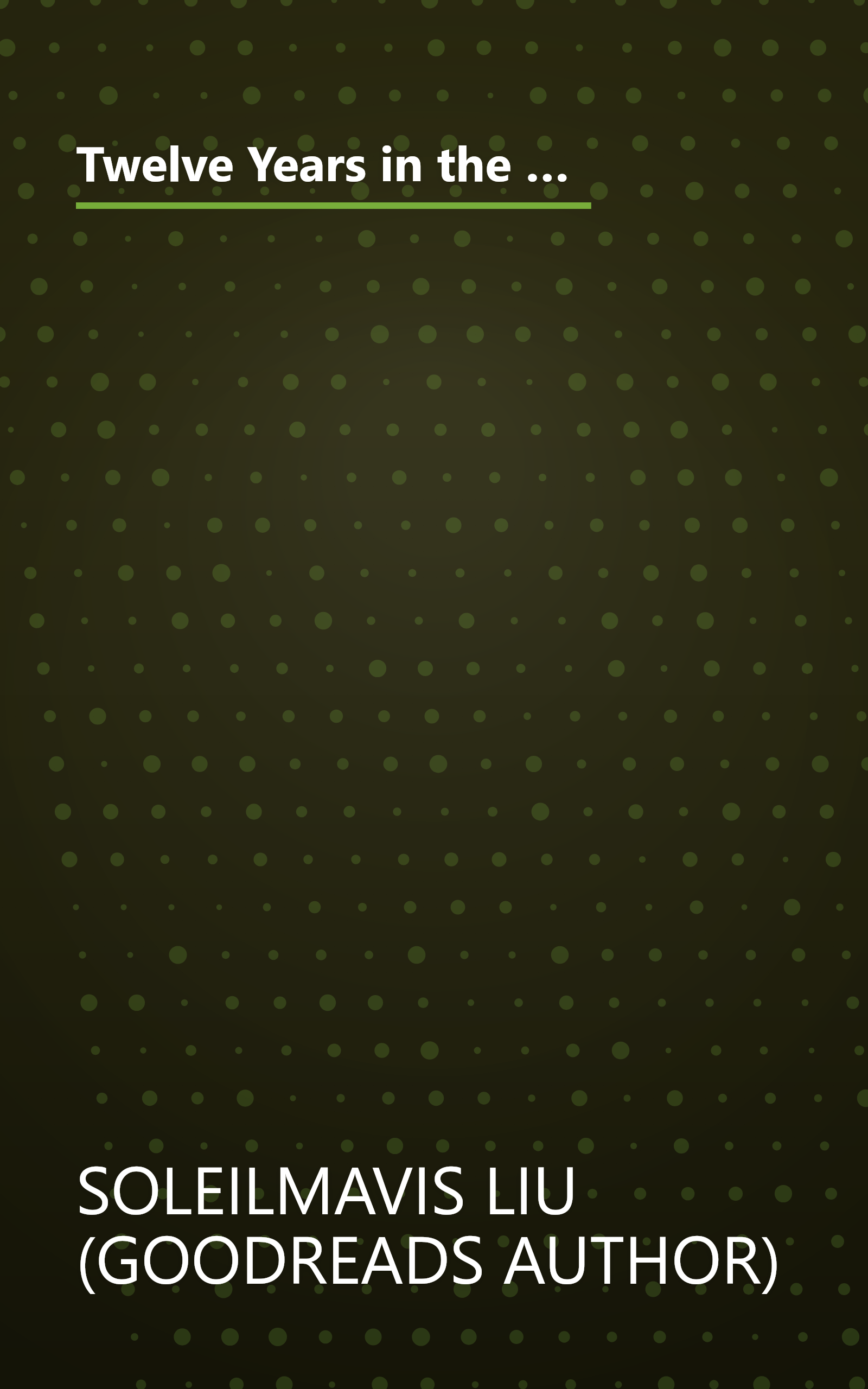 Twelve Years in the Grave: Mind Control with Electromagnetic Spectrums, the Invisible Modern Concentration Camp. book cover