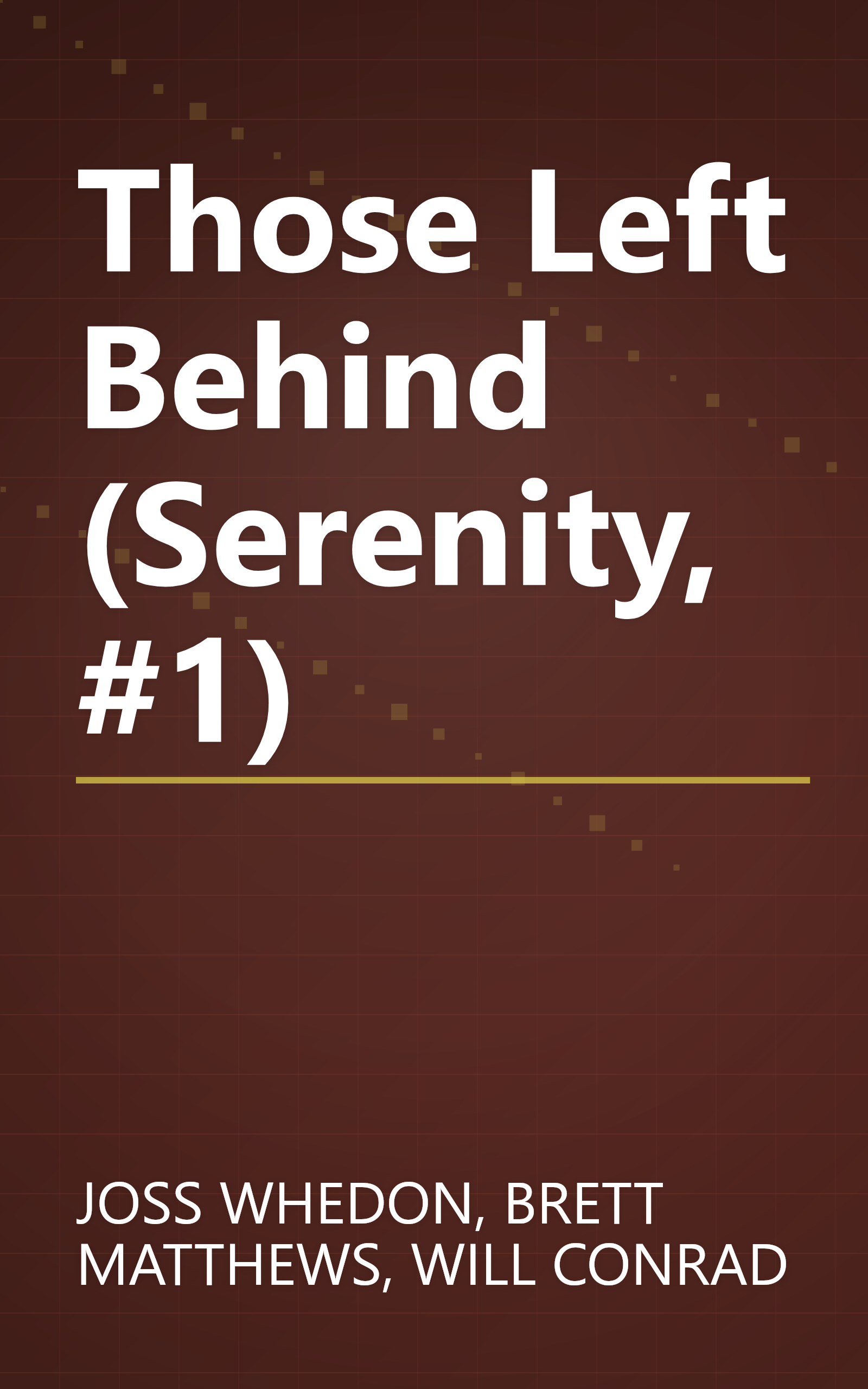 Those Left Behind (Serenity, #1) book cover