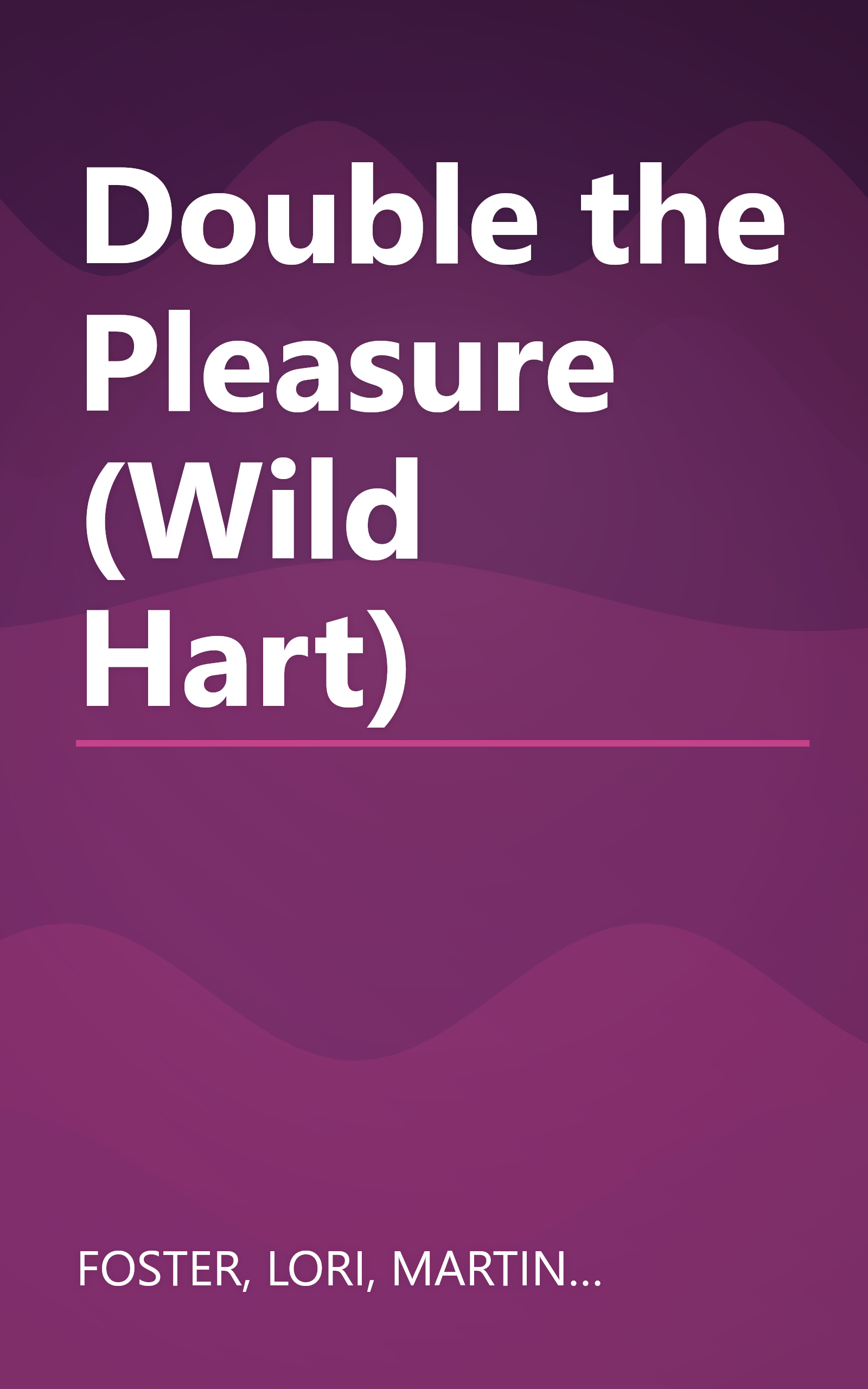 Double the Pleasure (Wild Hart) book cover