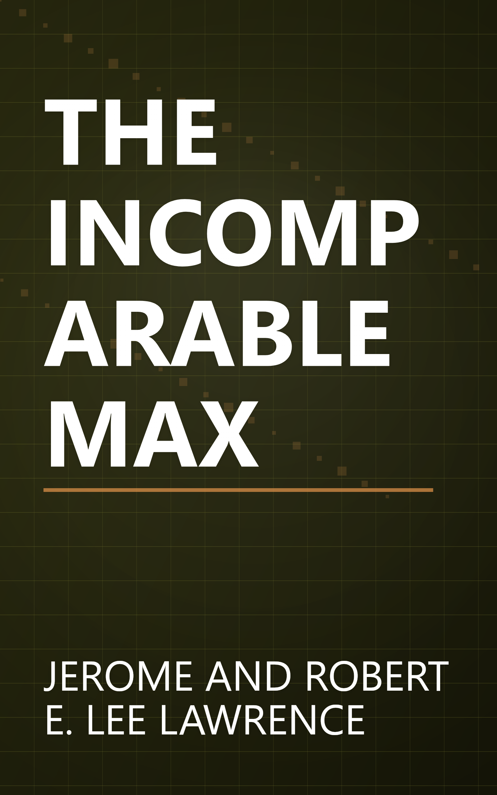 THE INCOMPARABLE MAX book cover