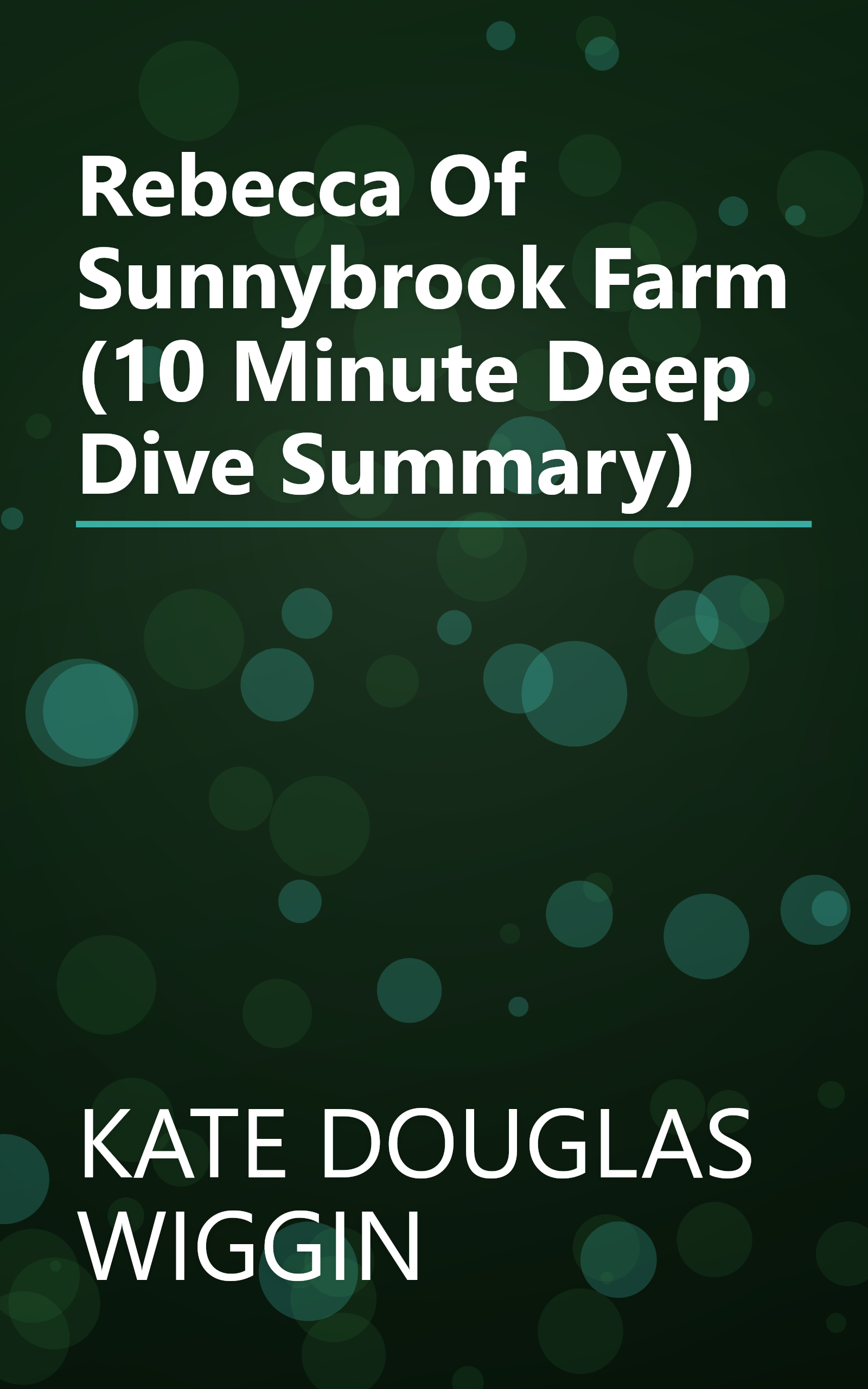 Rebecca Of Sunnybrook Farm (10 Minute   Deep Dive Summary) book cover