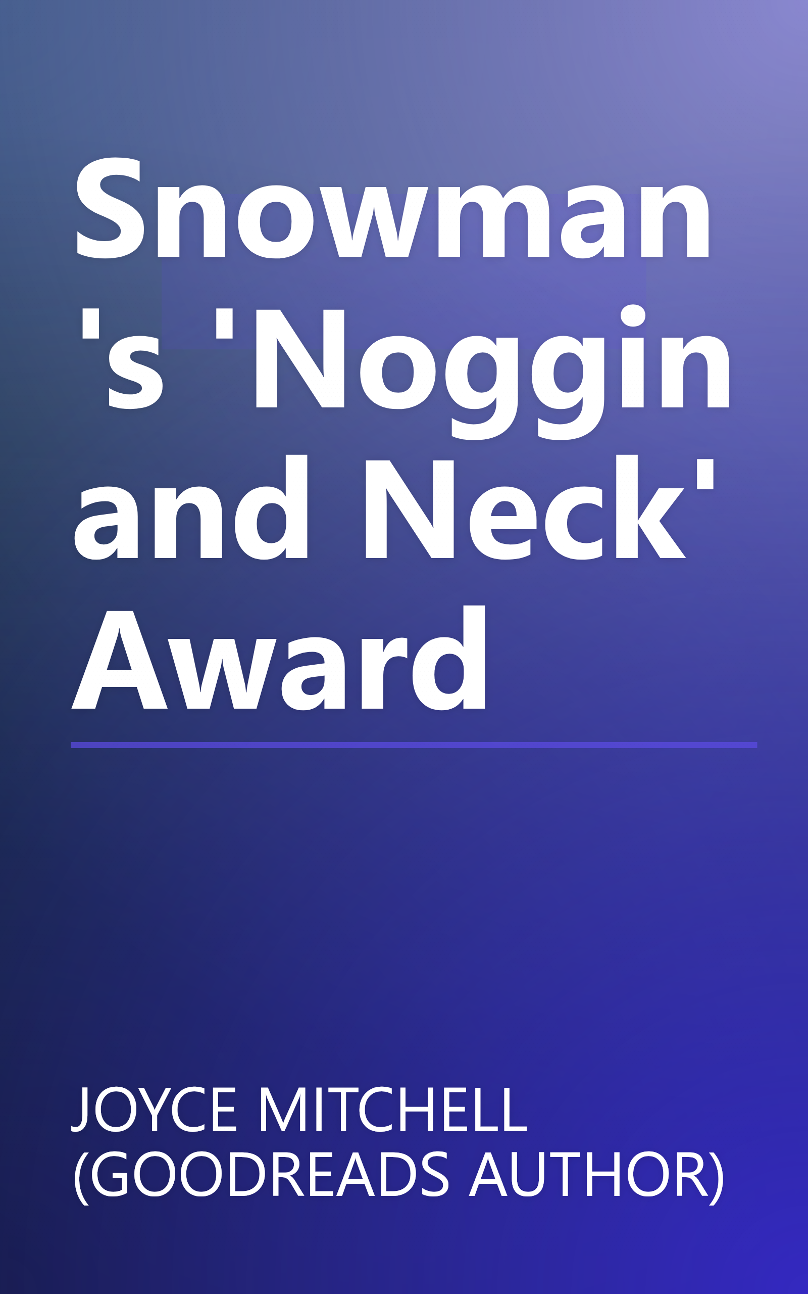 Snowman's 'Noggin and Neck' Award book cover