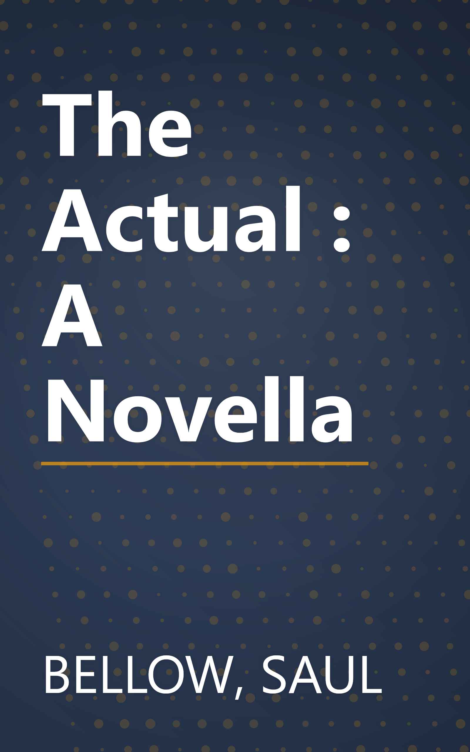 The Actual : A Novella book cover