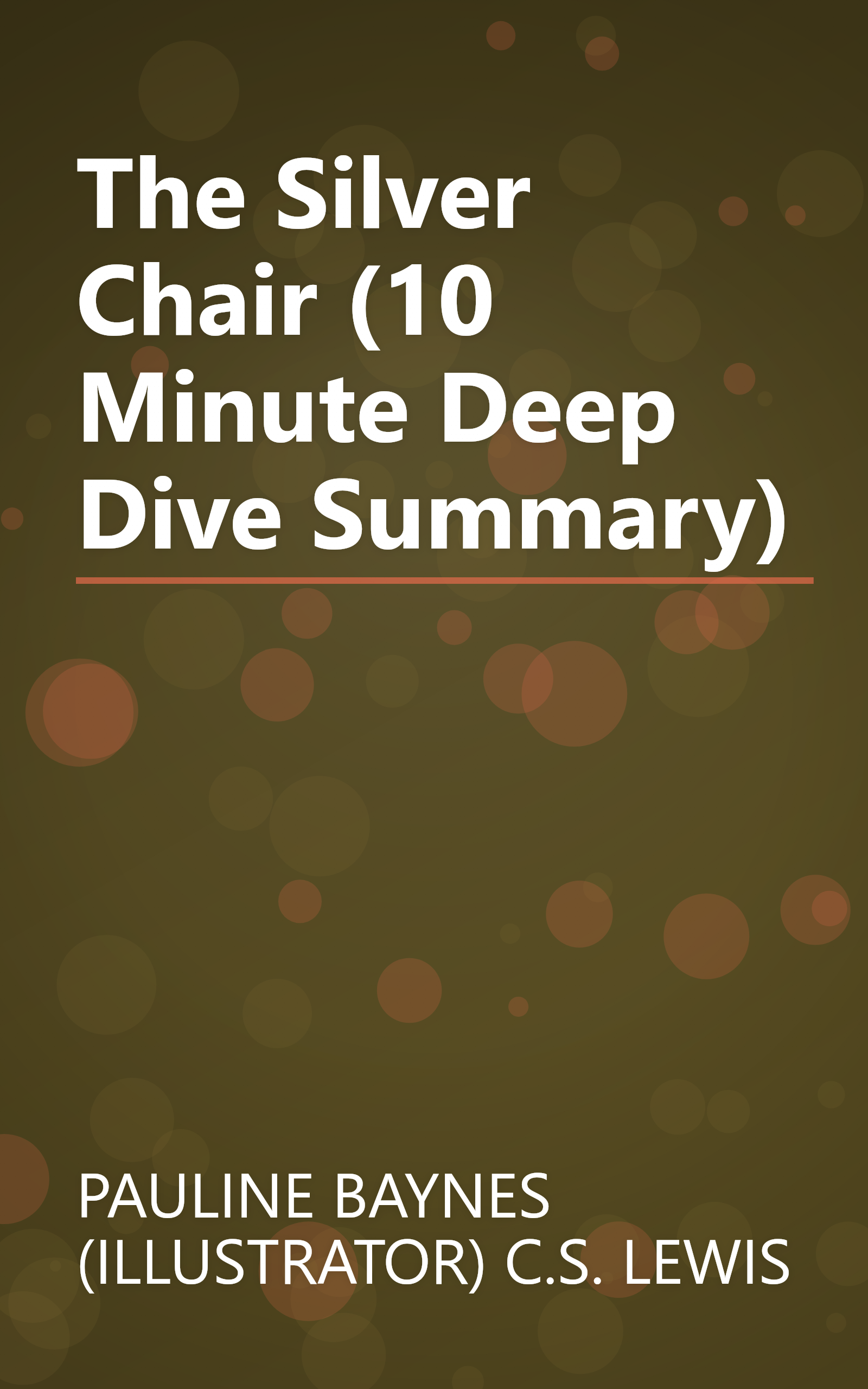 The Silver Chair (10 Minute   Deep Dive Summary) book cover
