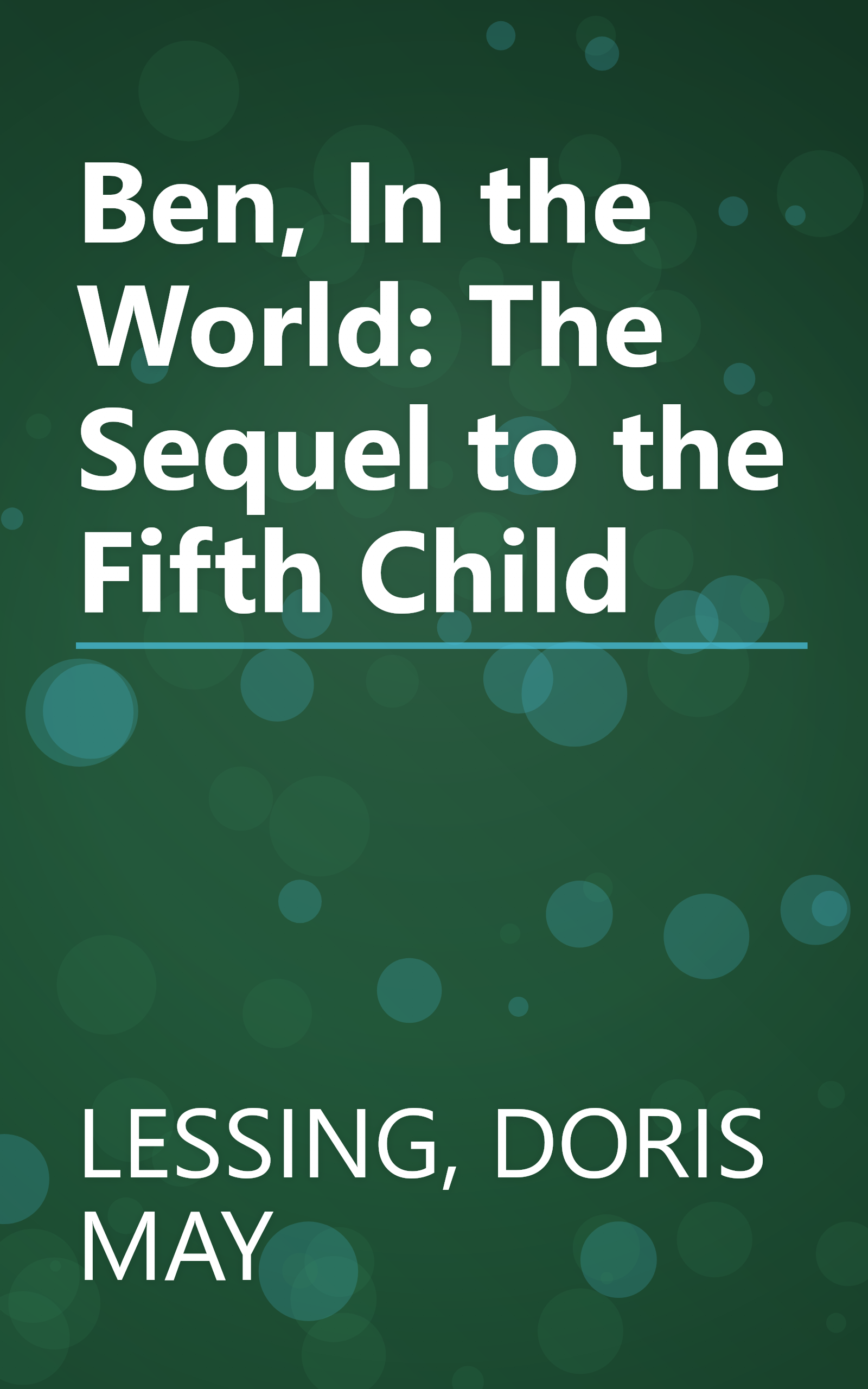 Ben, In the World: The Sequel to the Fifth Child book cover