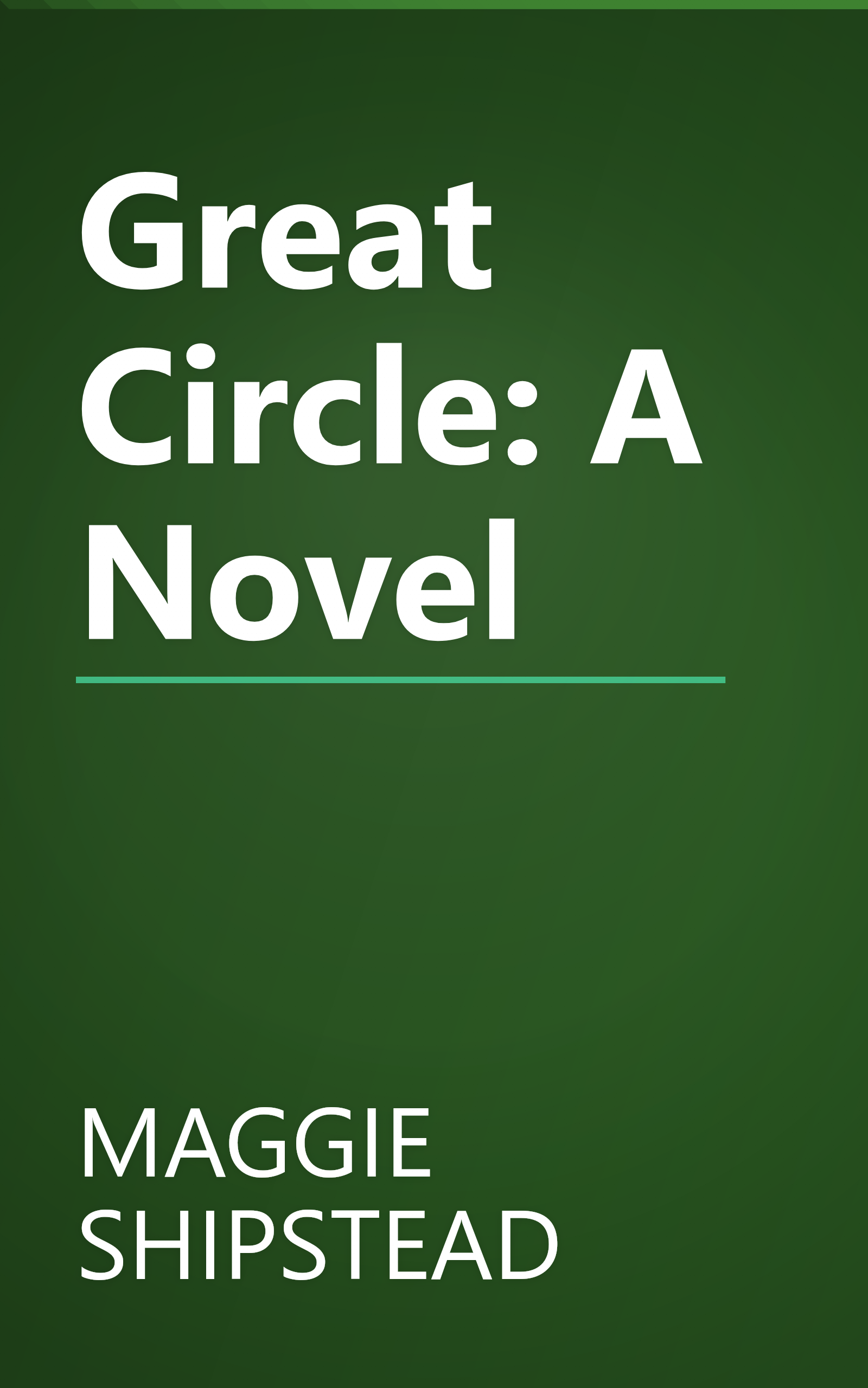 Great Circle: A Novel book cover