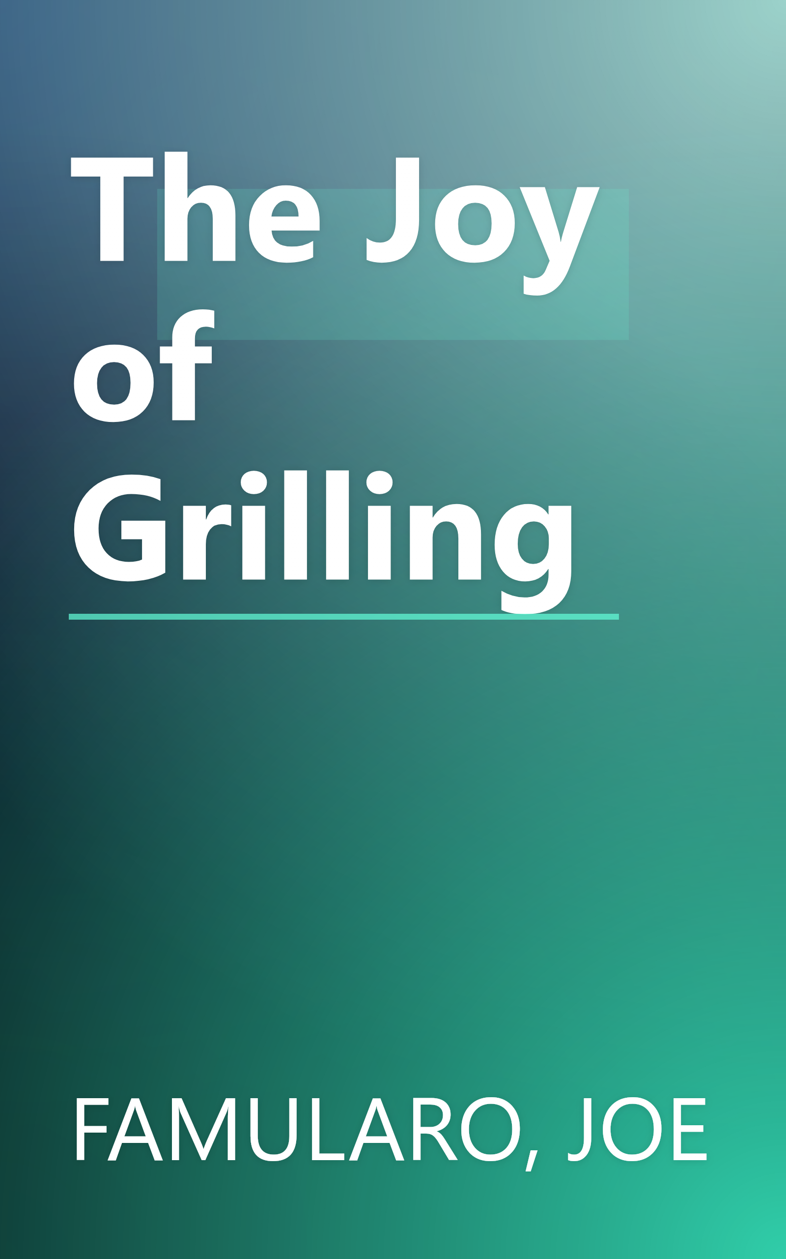 The Joy of Grilling book cover