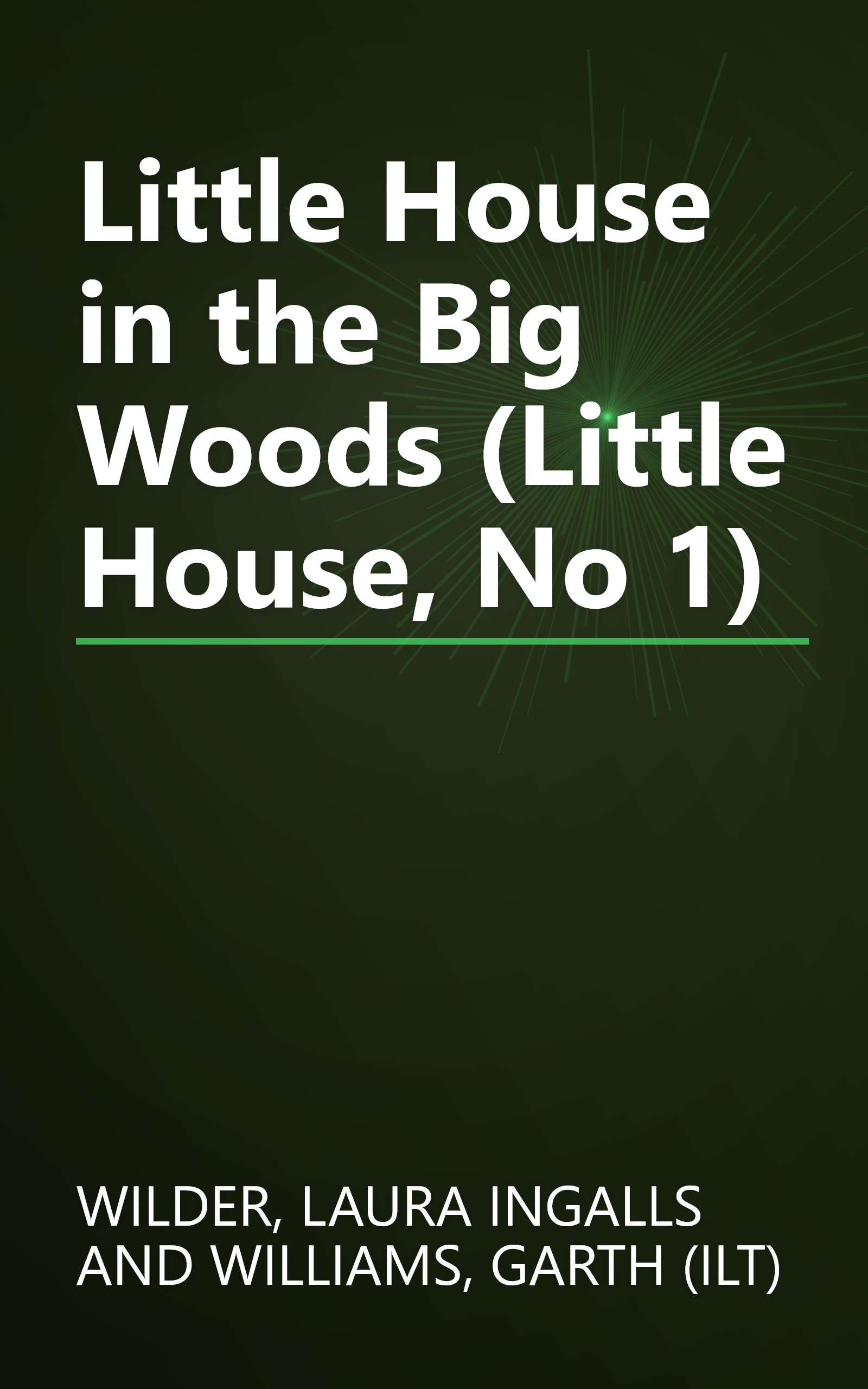 Little House in the Big Woods (Little House, No 1) book cover