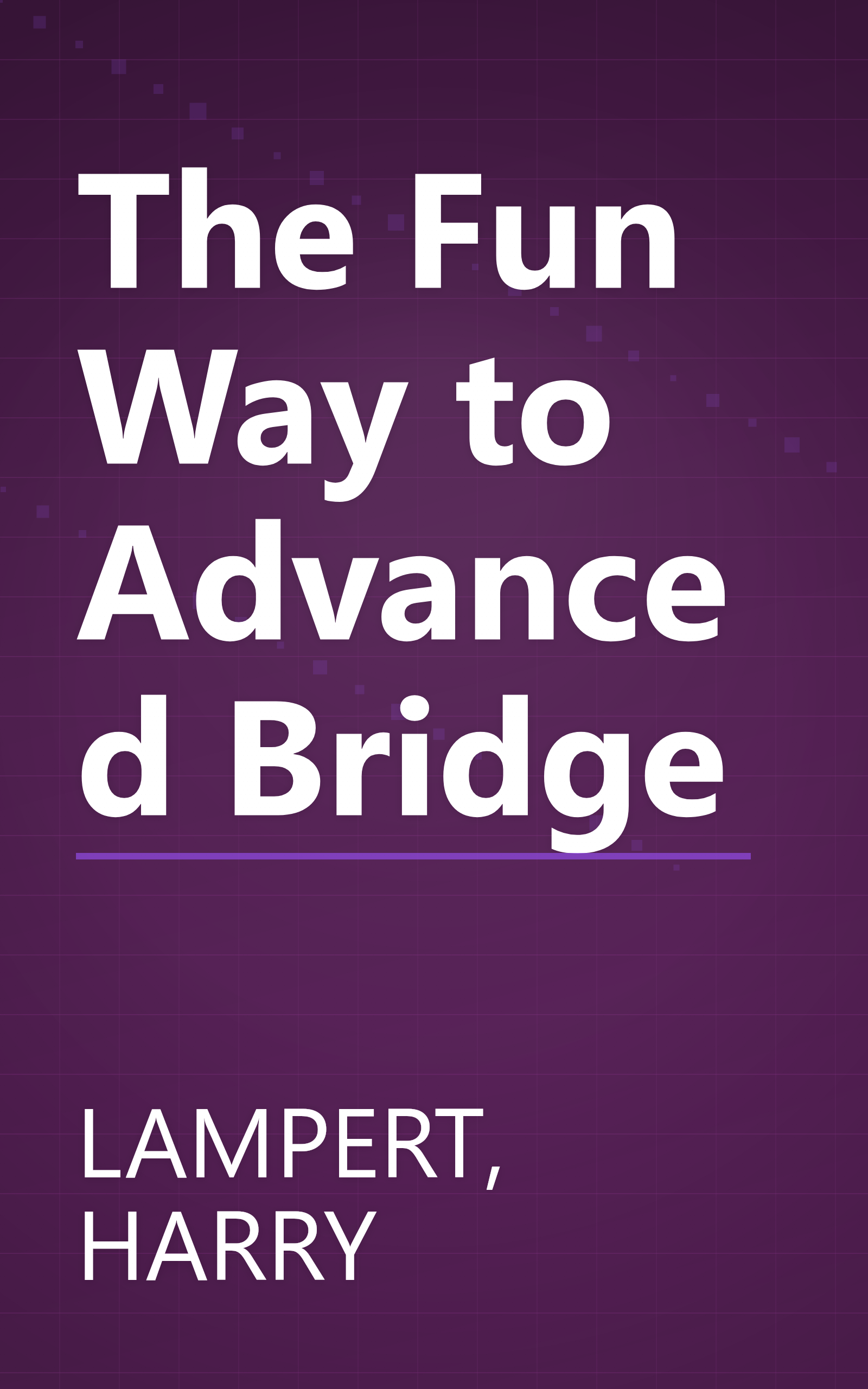 The Fun Way to Advanced Bridge book cover