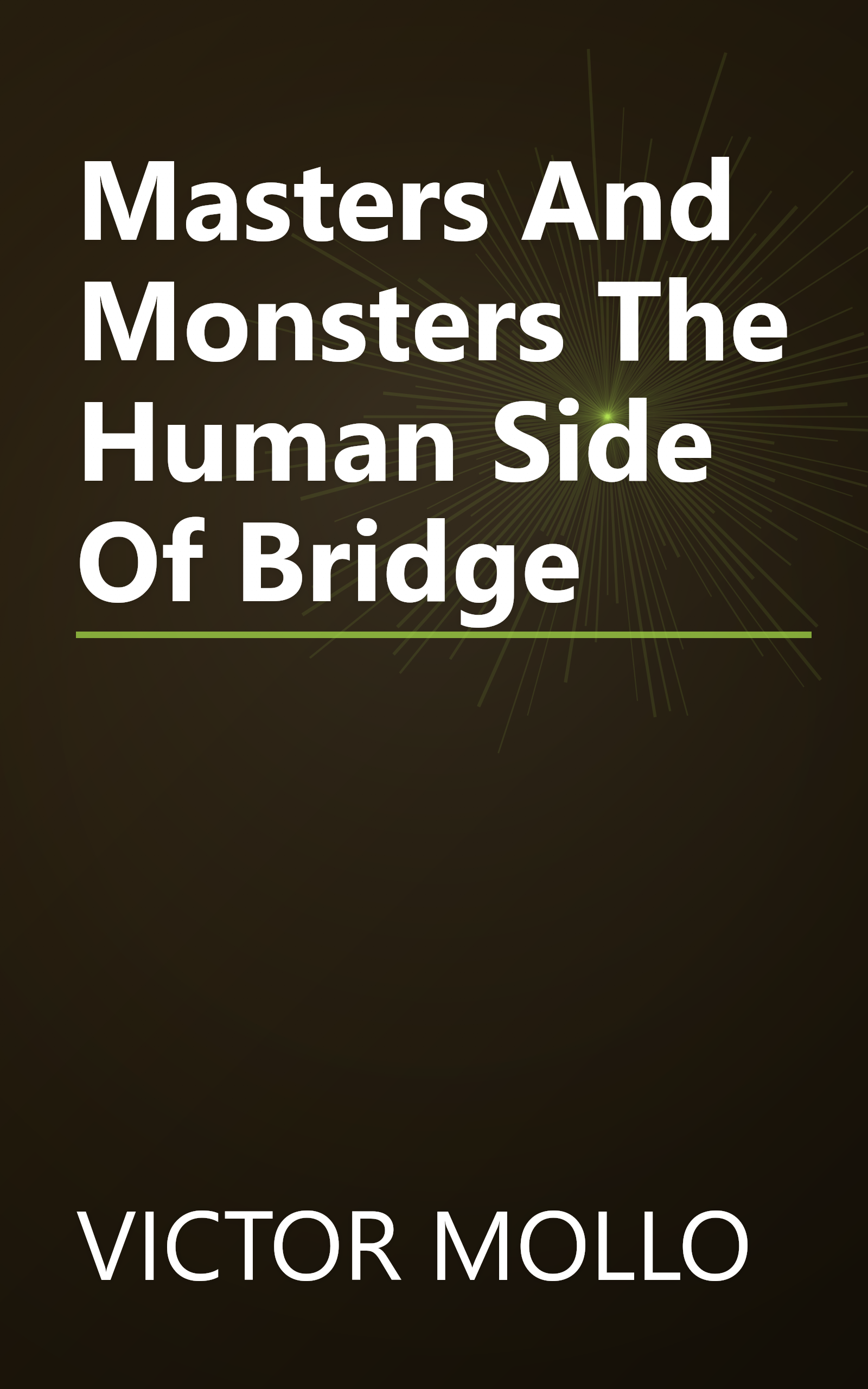 Masters And Monsters The Human Side Of Bridge book cover
