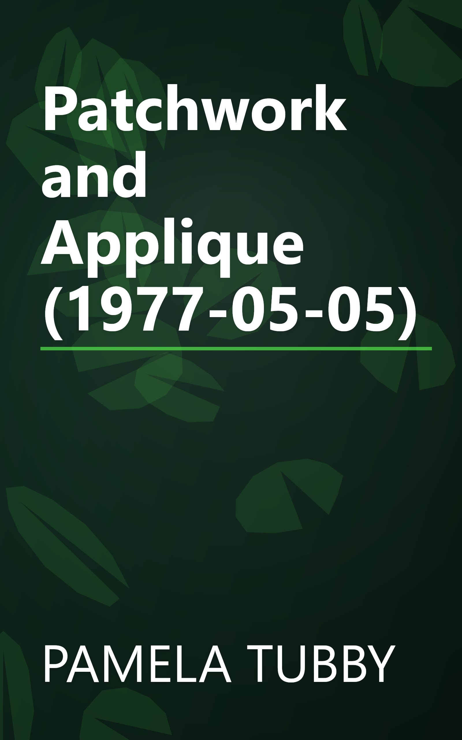 Patchwork and Applique (1977-05-05) book cover