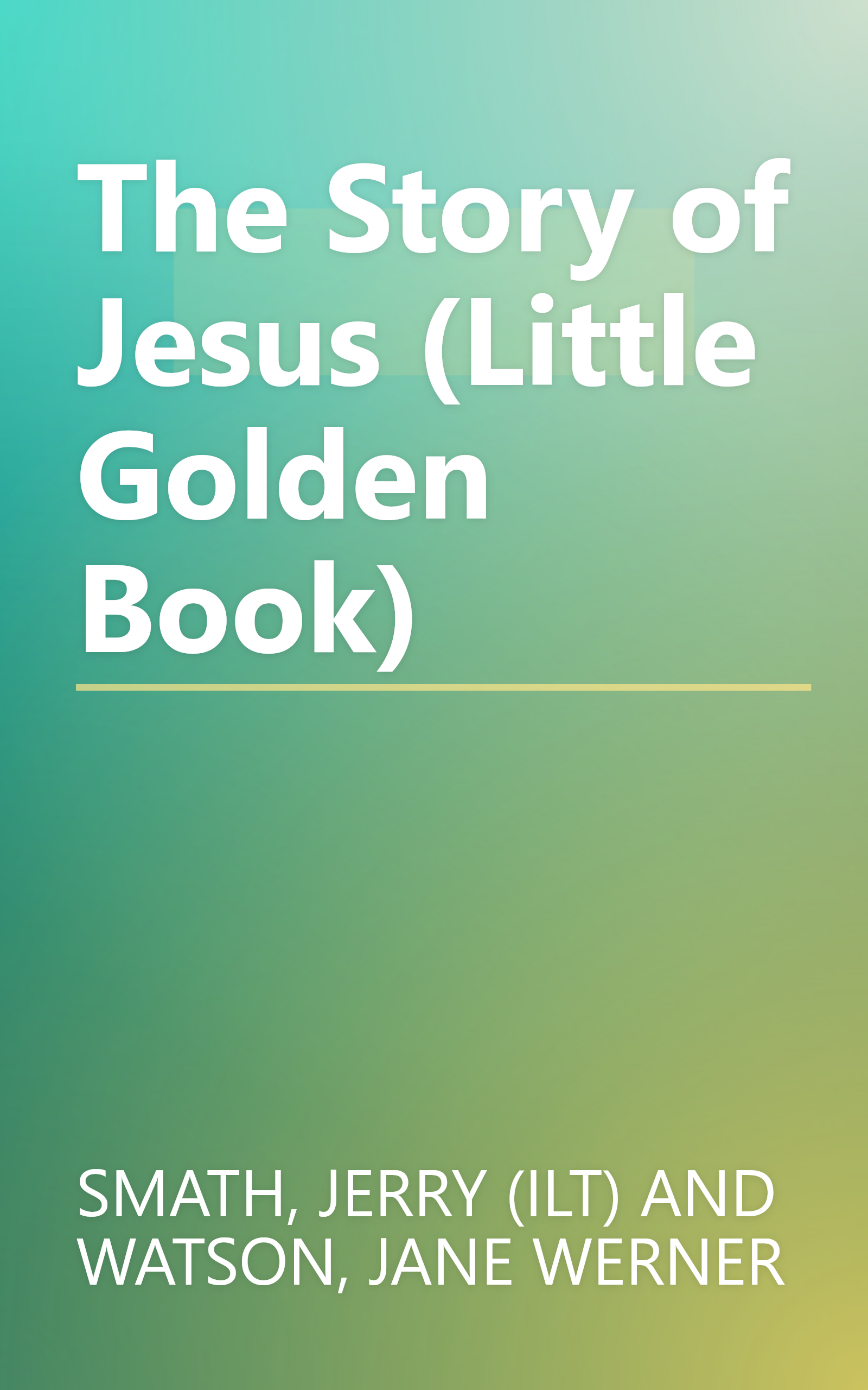 The Story of Jesus (Little Golden Book) book cover