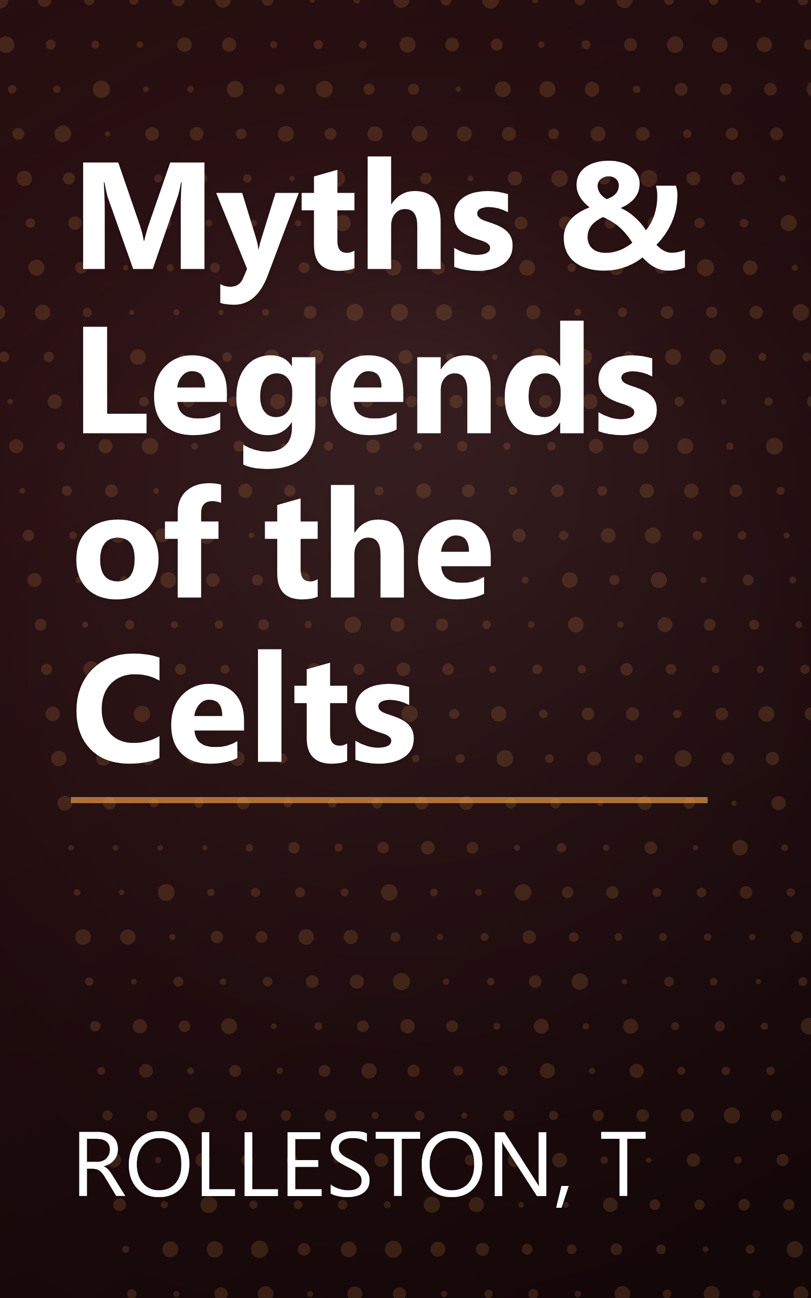 Myths & Legends of the Celts book cover