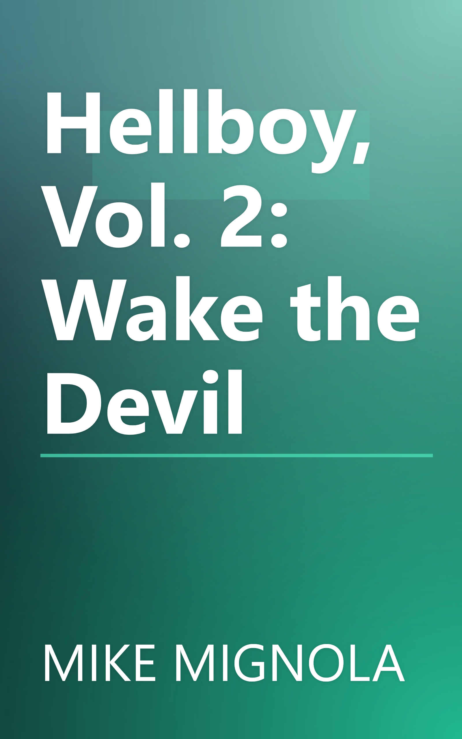 Hellboy, Vol. 2: Wake the Devil book cover