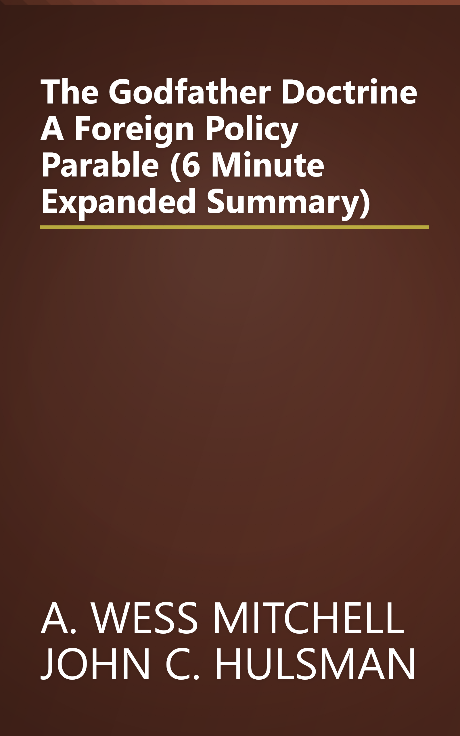 The Godfather Doctrine  A Foreign Policy Parable (6 Minute   Expanded Summary) book cover