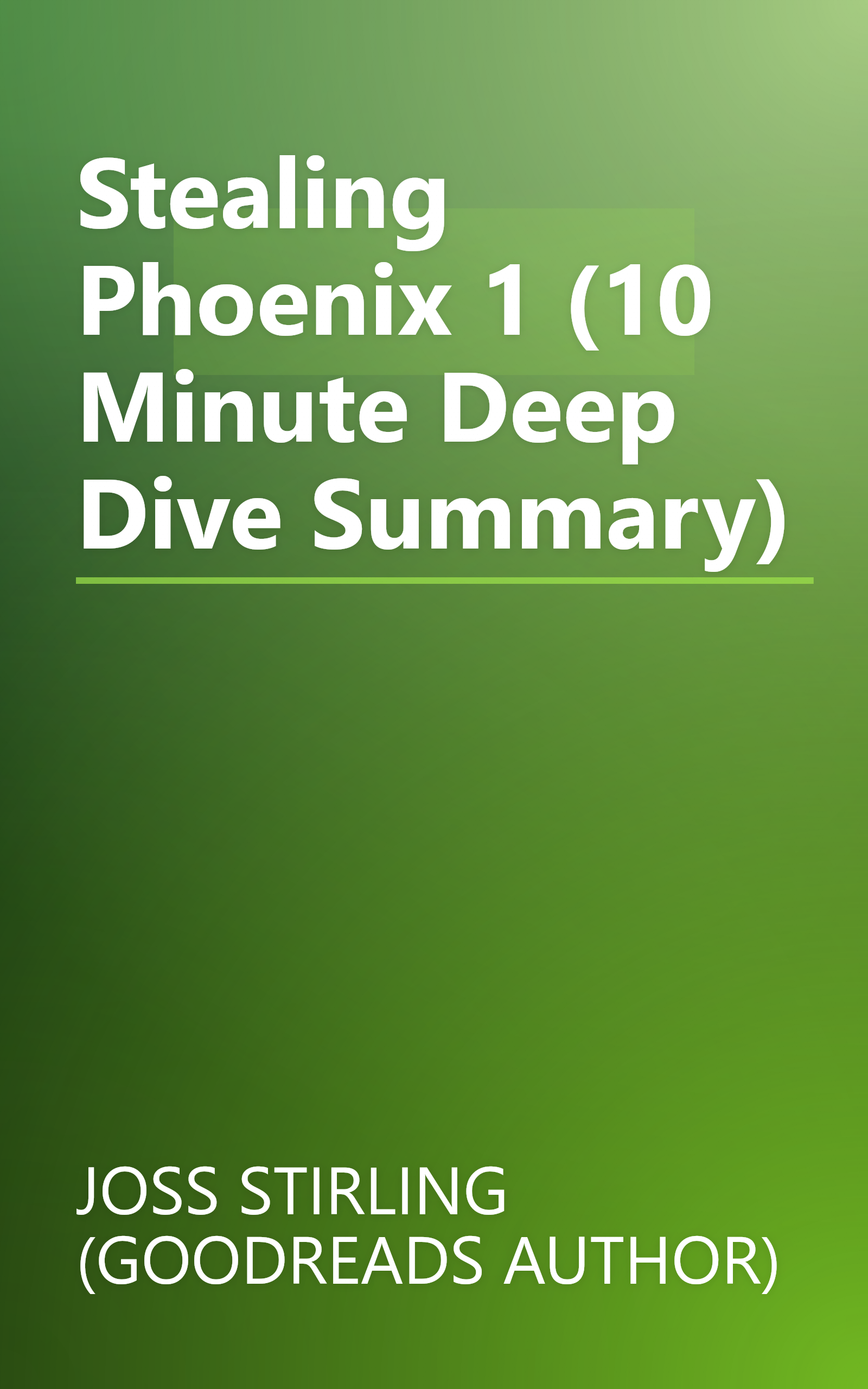 Stealing Phoenix 1 (10 Minute   Deep Dive Summary) book cover