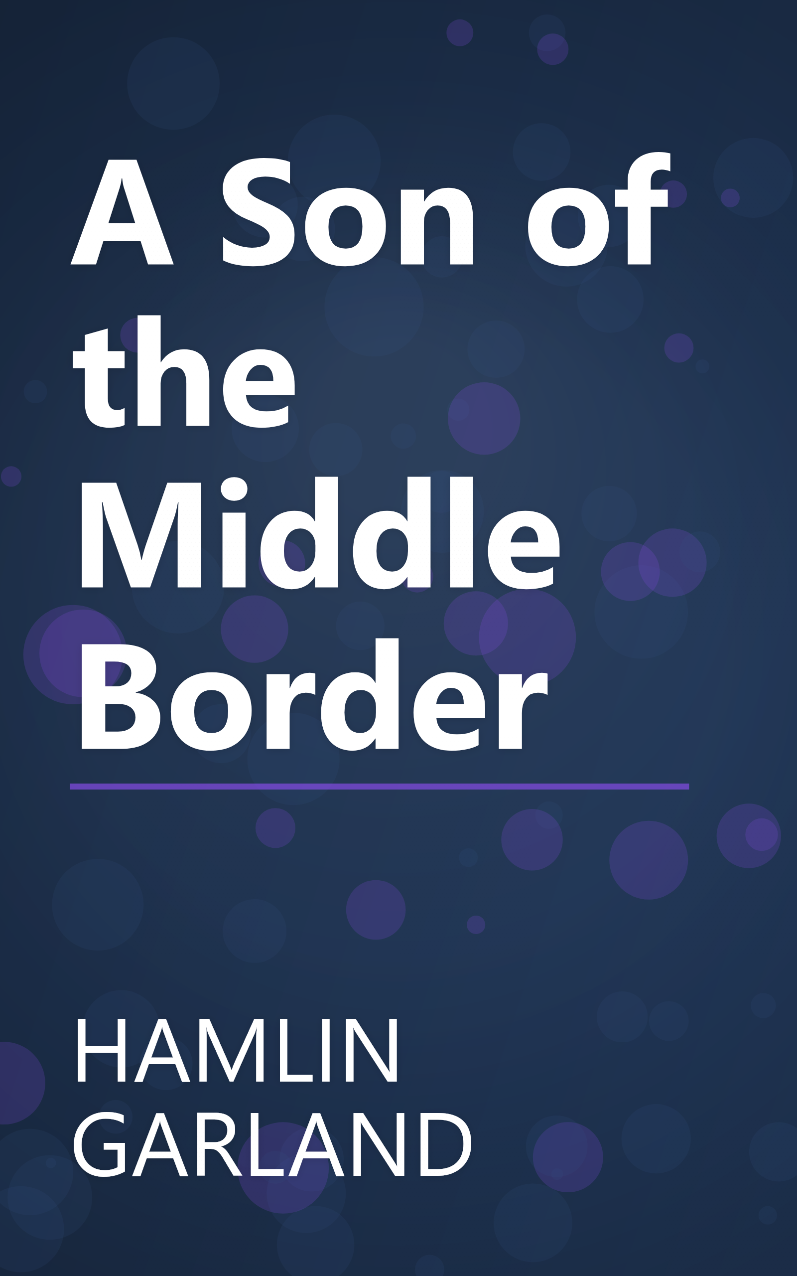 A Son of the Middle Border book cover