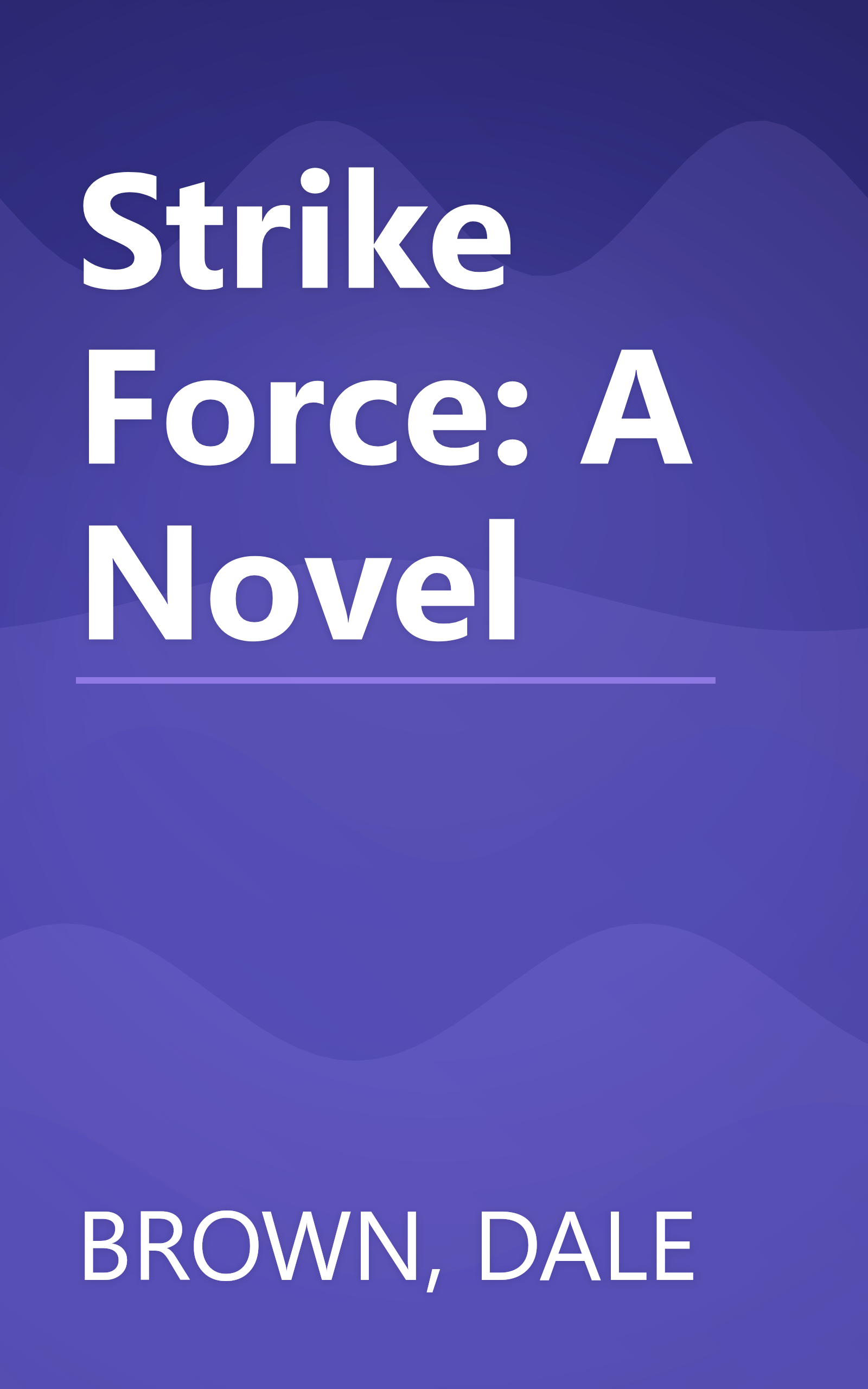 Strike Force: A Novel book cover