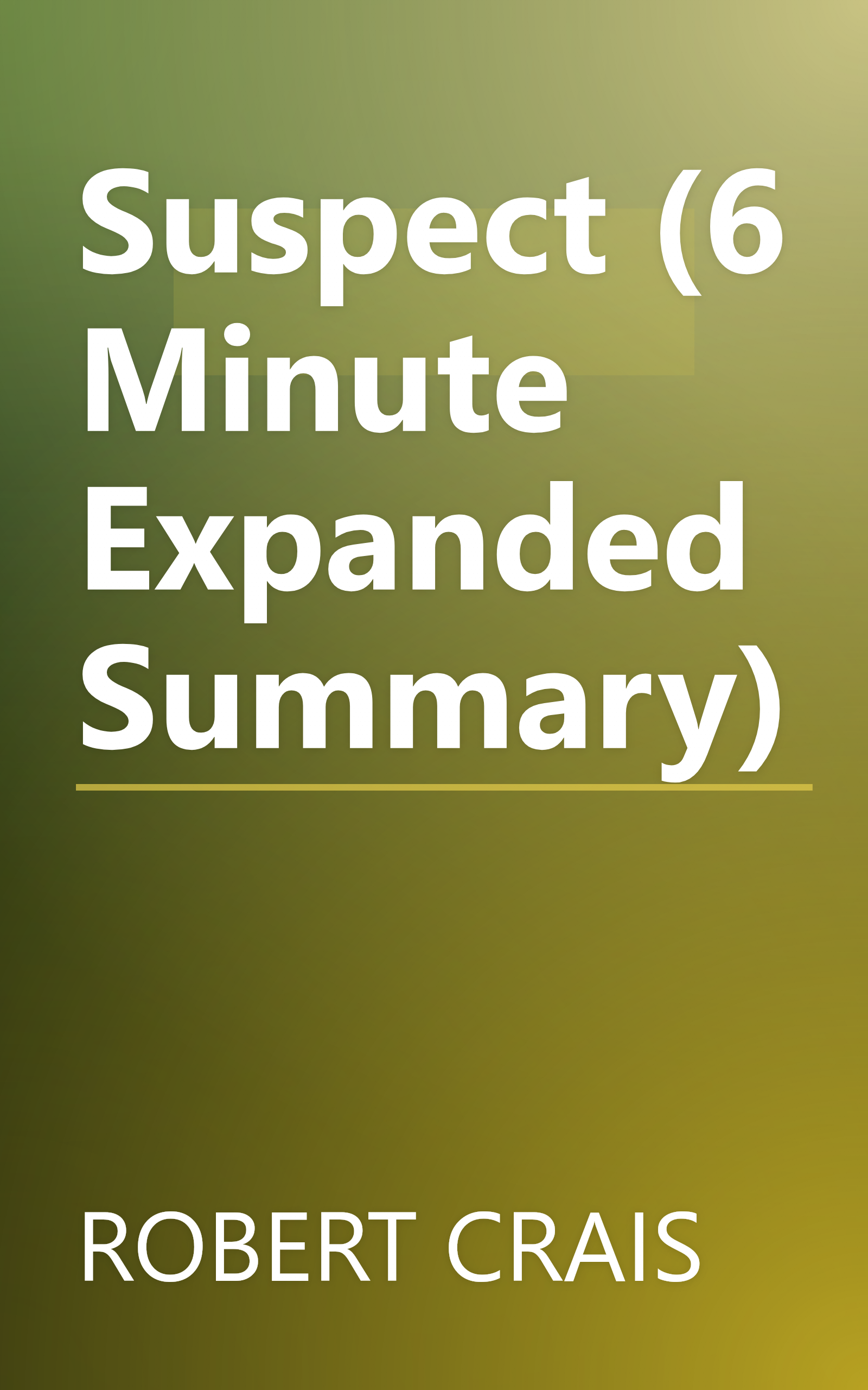 Suspect (6 Minute   Expanded Summary) book cover