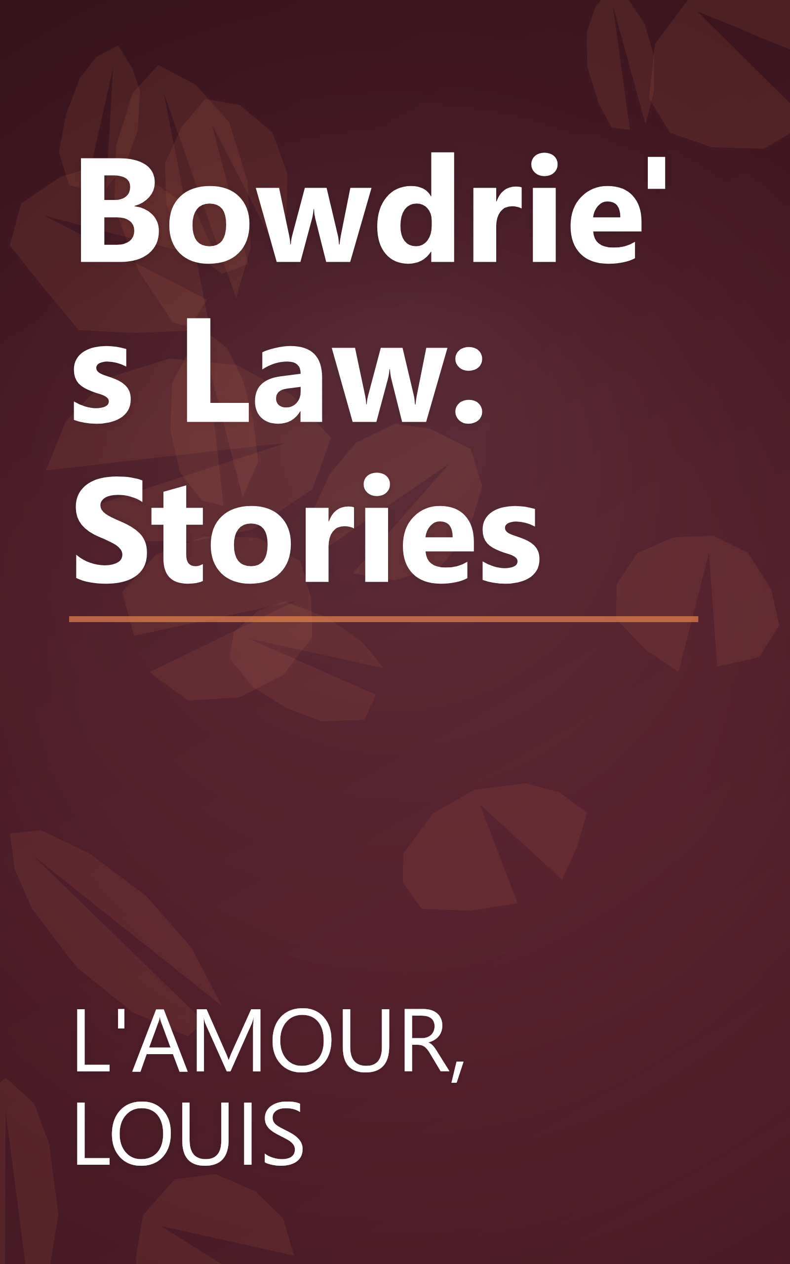Bowdrie's Law: Stories book cover