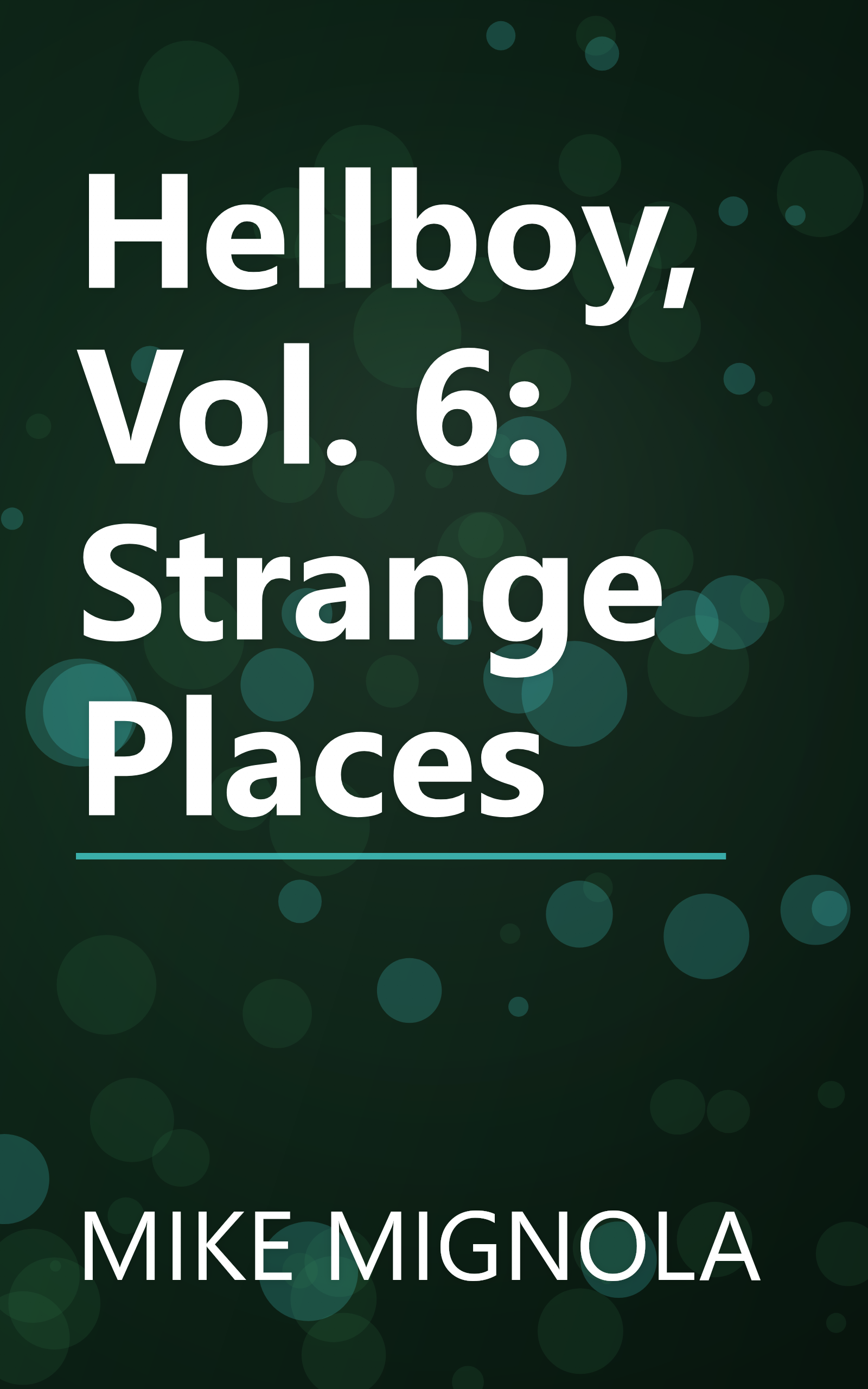 Hellboy, Vol. 6: Strange Places book cover
