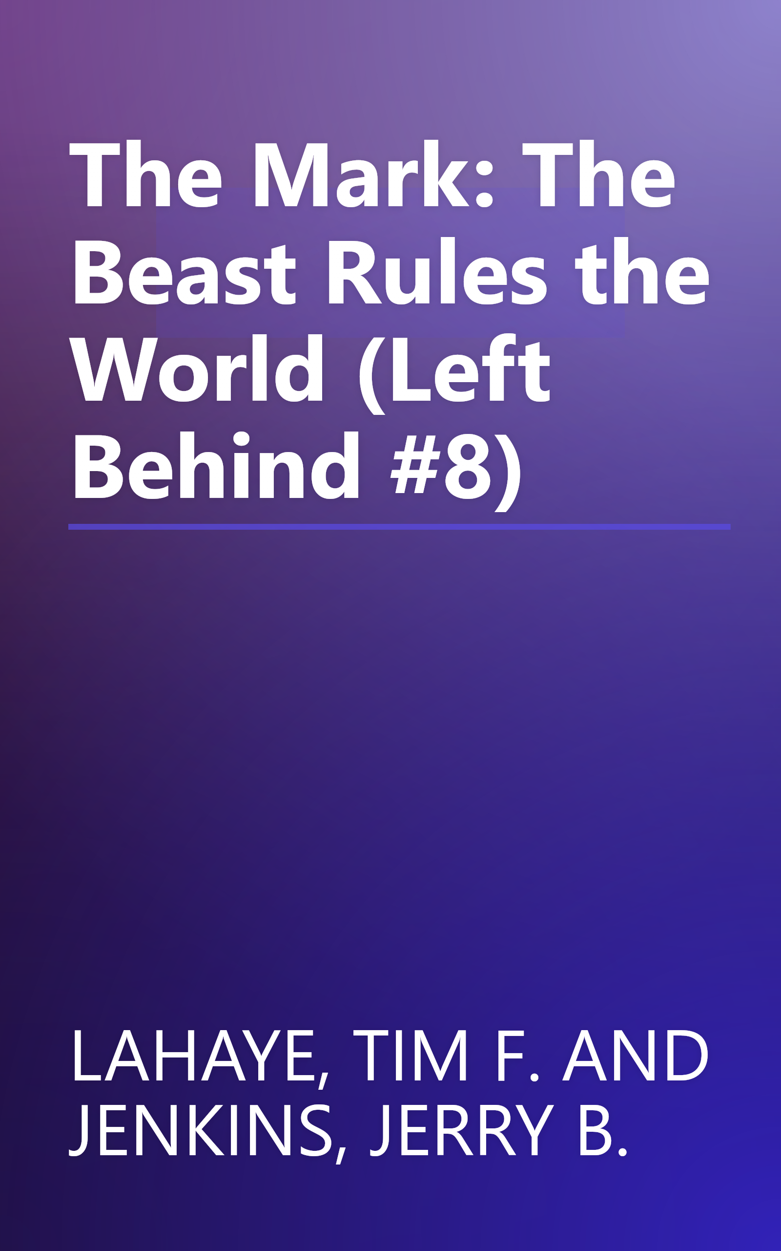 The Mark: The Beast Rules the World (Left Behind #8) book cover