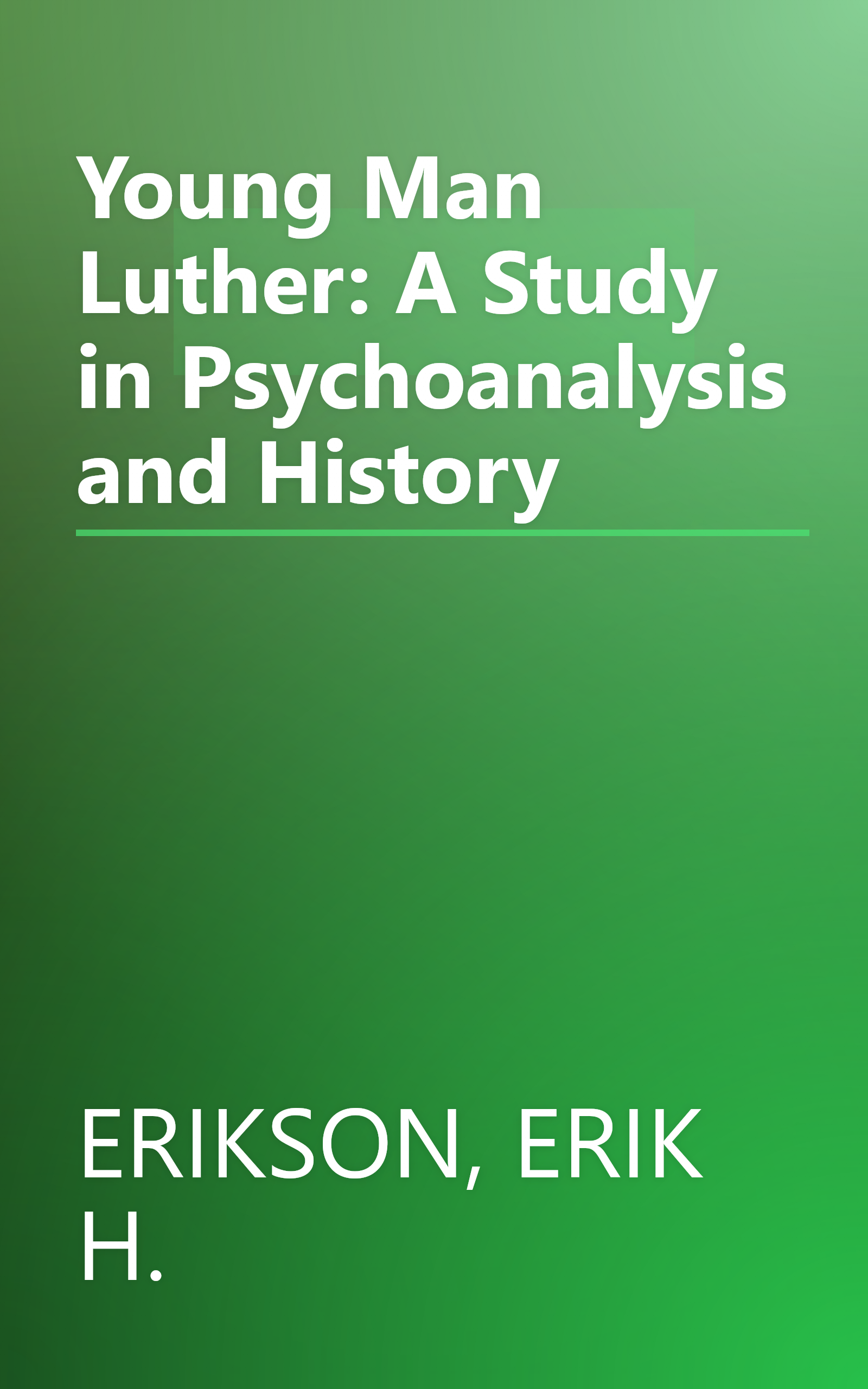 Young Man Luther: A Study in Psychoanalysis and History book cover