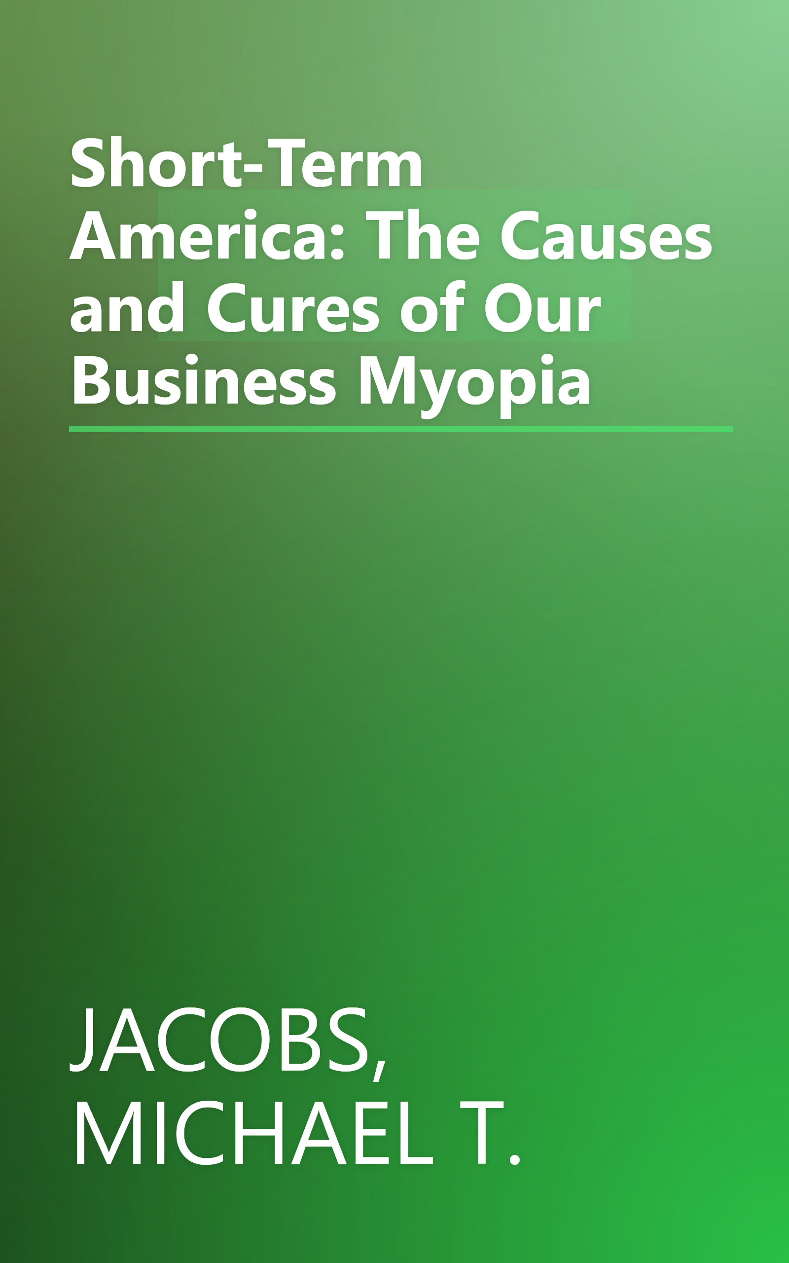 Short-Term America: The Causes and Cures of Our Business Myopia book cover