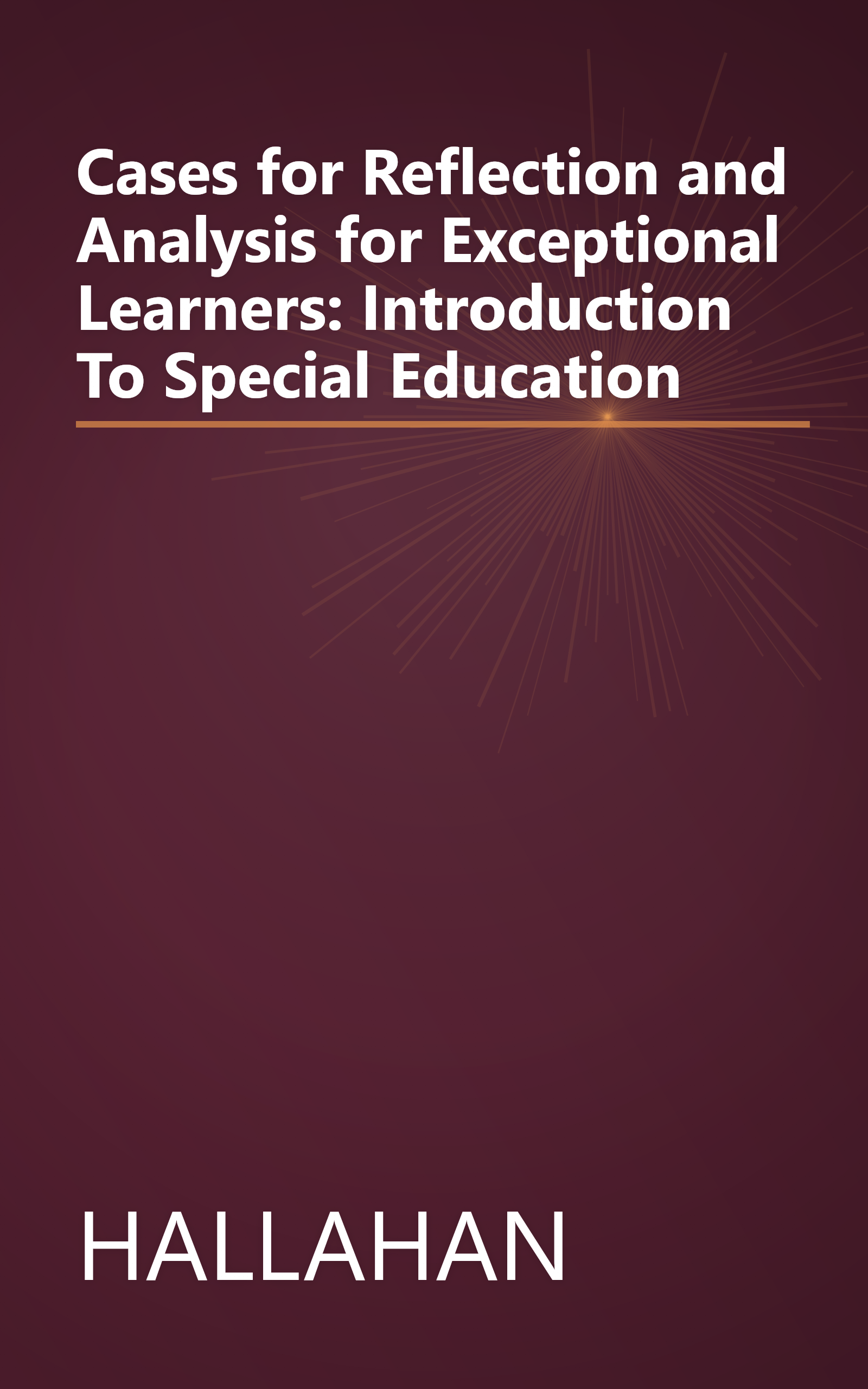 Cases for Reflection and Analysis for Exceptional Learners: Introduction To Special Education book cover