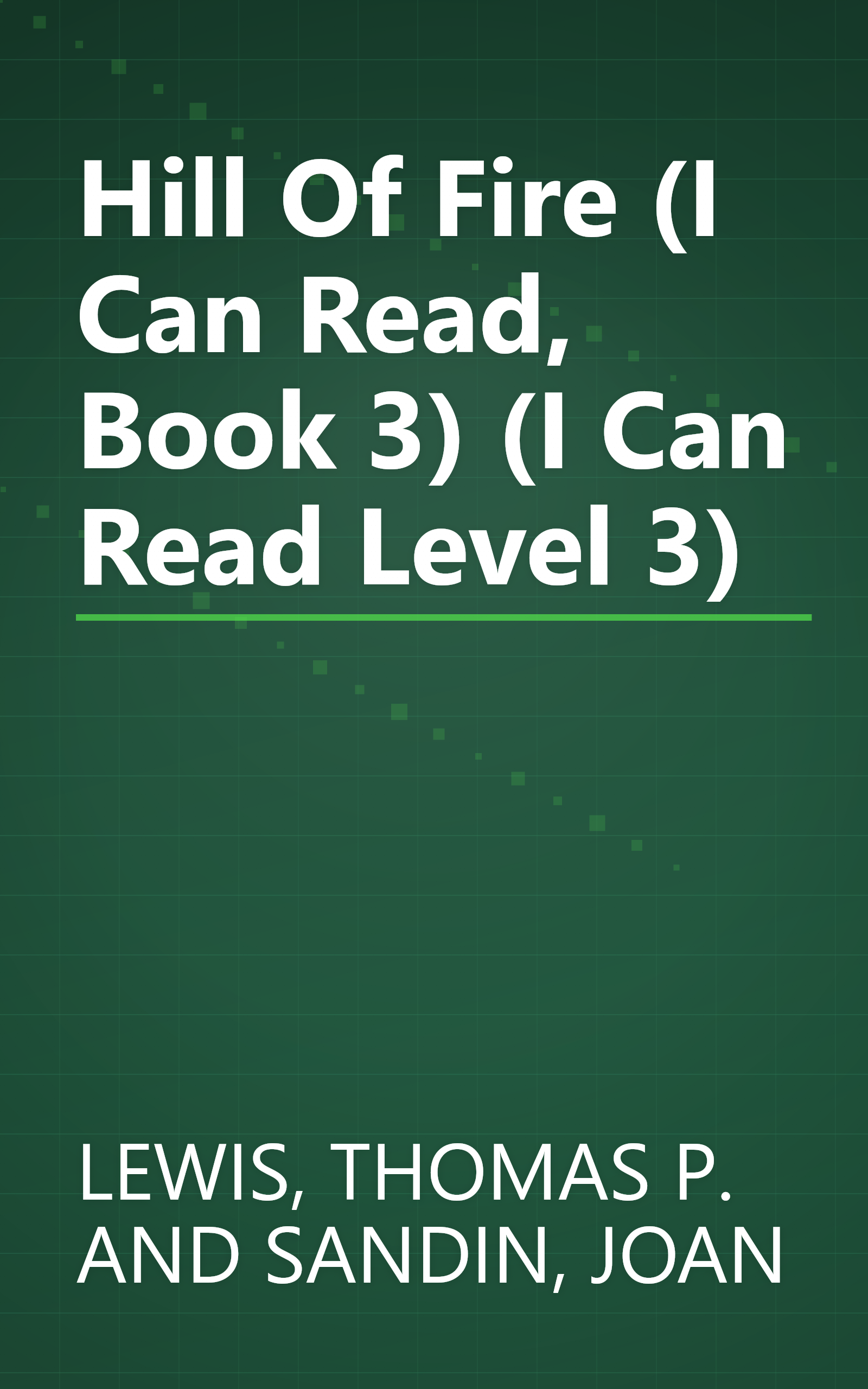 Hill Of Fire (I Can Read, Book 3) (I Can Read Level 3) book cover